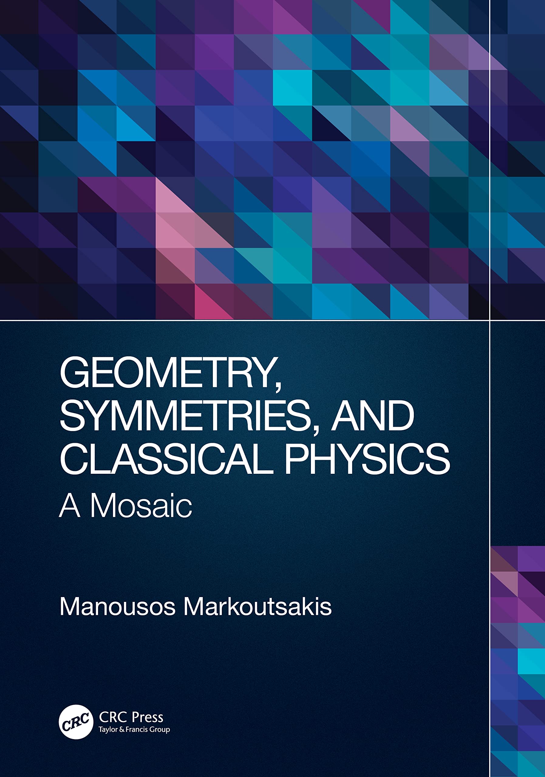 Amazon.com: Geometry, Symmetries, and Classical Physics: A Mosaic ...