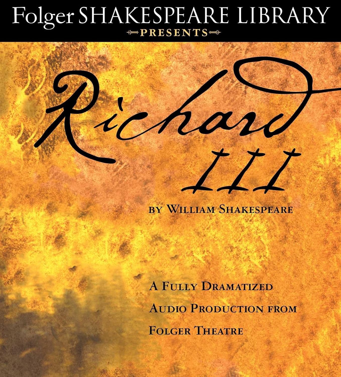 Richard III: A Fully-Dramatized Audio Production From Folger Theatre ...