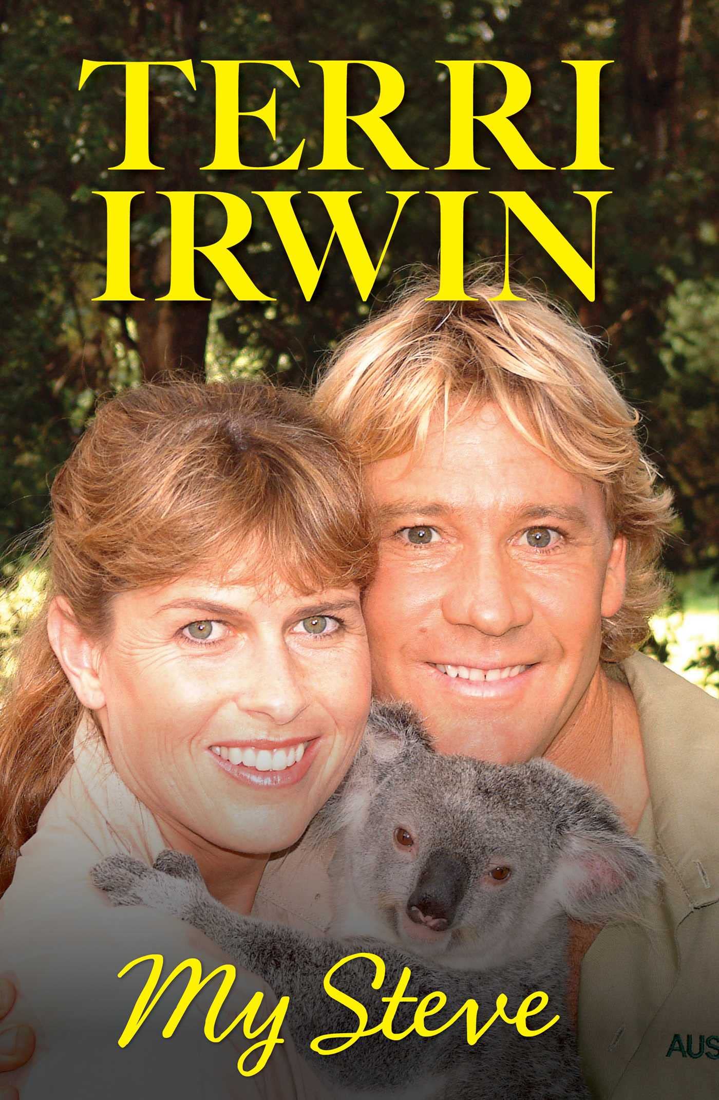 My Steve: Terri Irwin: 9781761422676: Amazon.com: Books