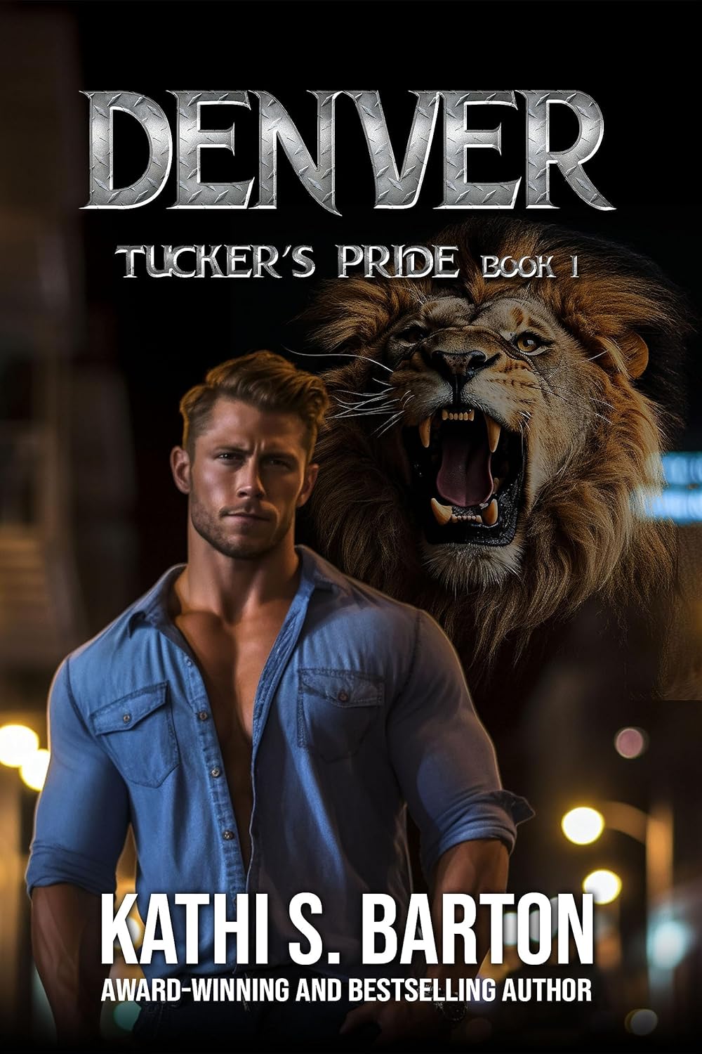 Denver: Tucker’s Pride—Paranormal Lion Shifter Romance (Tucker's Pride ...