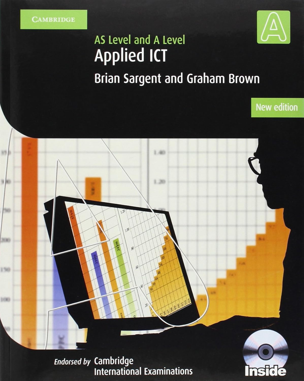 Applied AS/A Level ICT with CD-ROM: Sargent, Brian Thomas, Brown ...