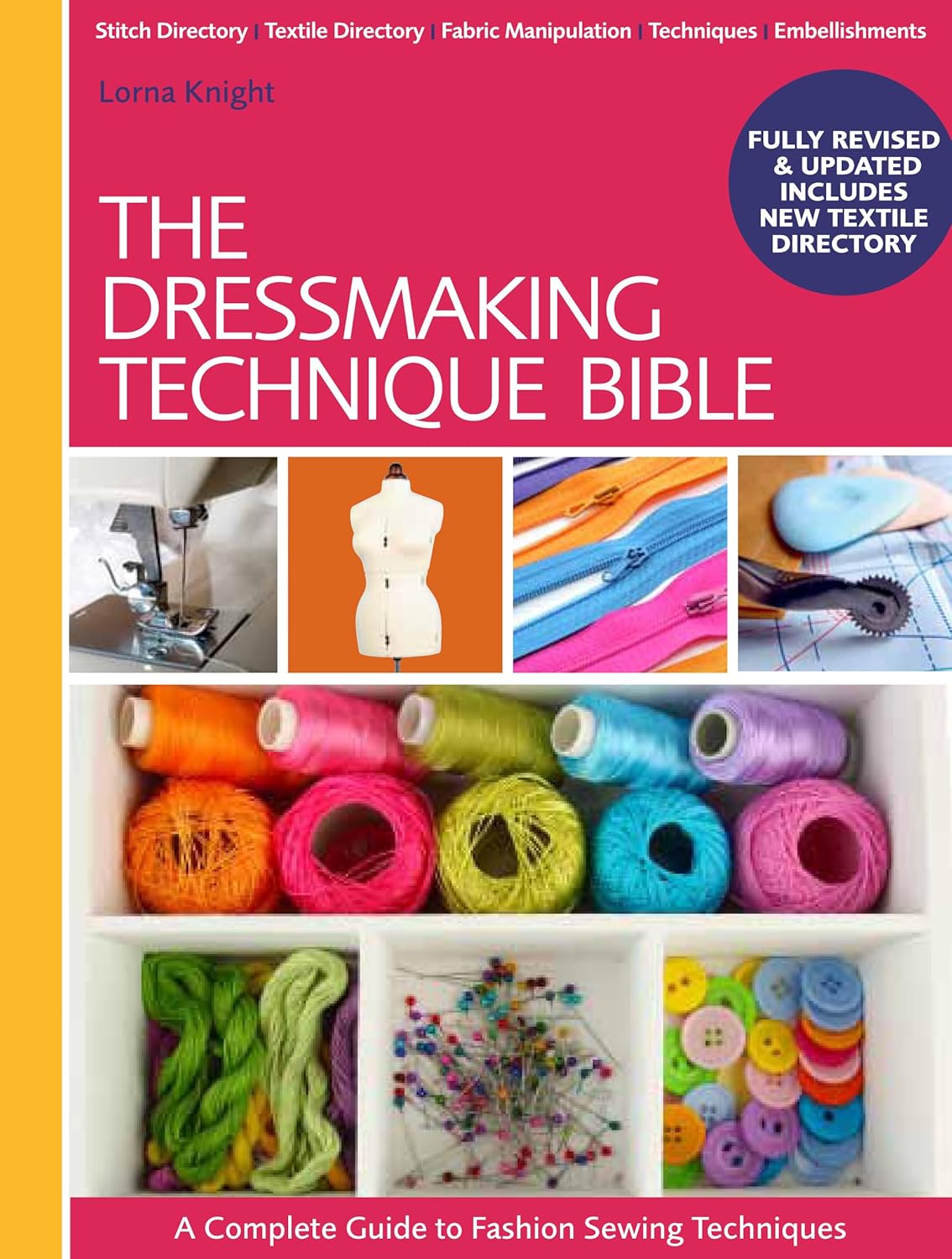 The Dressmaking Technique Bible: A Complete Guide to Fashion Sewing ...