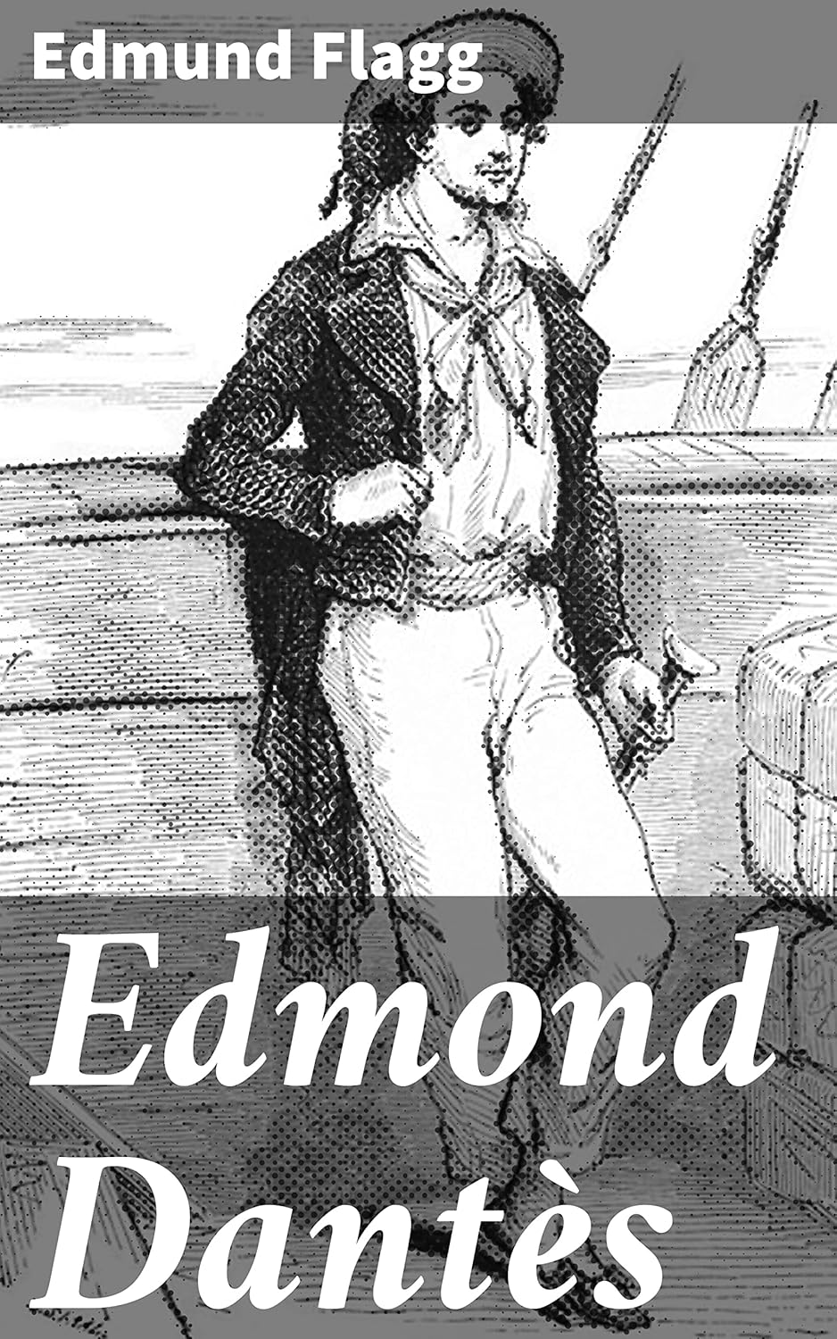 Edmond Dantès: A Tale of Revenge and Redemption in Revolutionary France ...