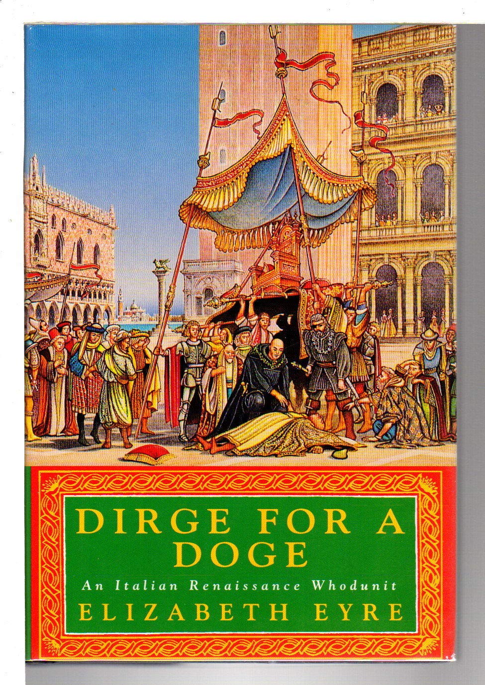 Dirge for a Doge: Eyre, Elizabeth: 9780312151096: Amazon.com: Books