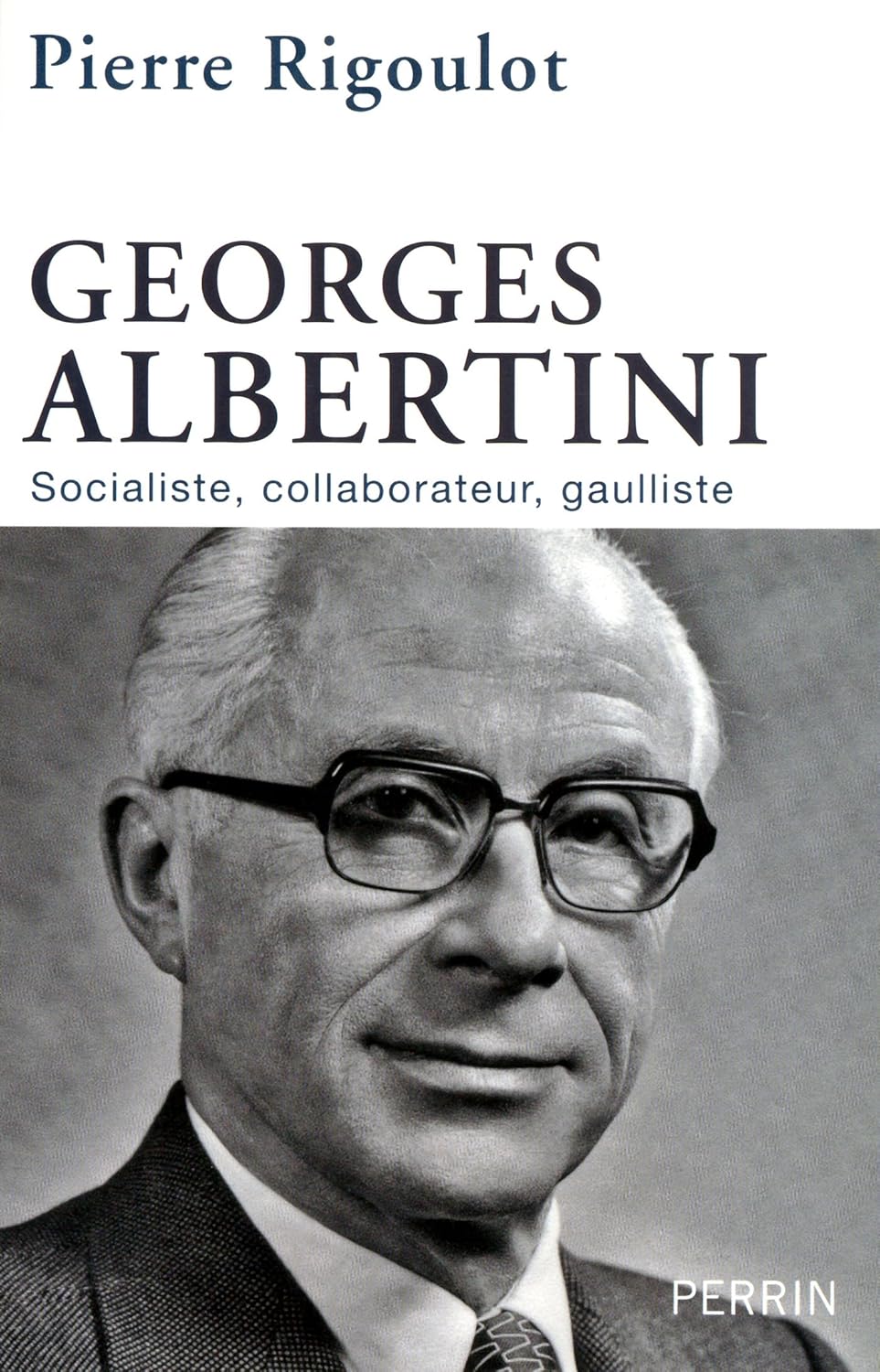 Amazon.com: Georges Albertini 1911-1983 socialiste, collaborateur ...