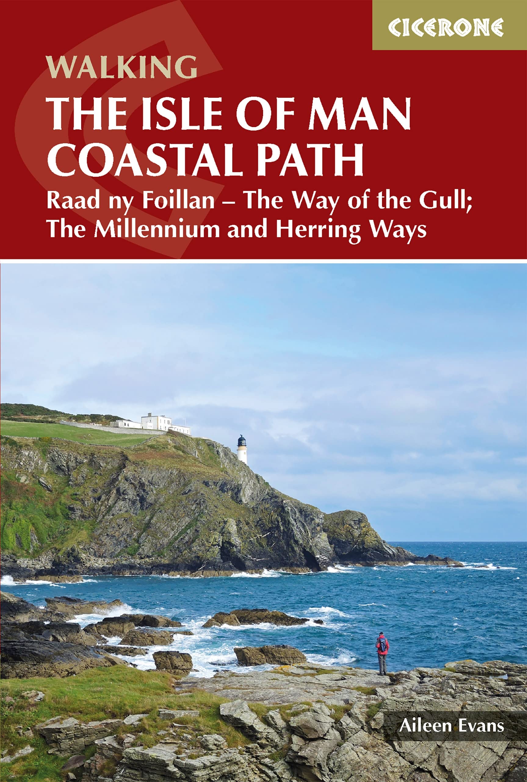 Isle of Man Coastal Path: Raad Ny Foillan - The Way of the Gull; The ...