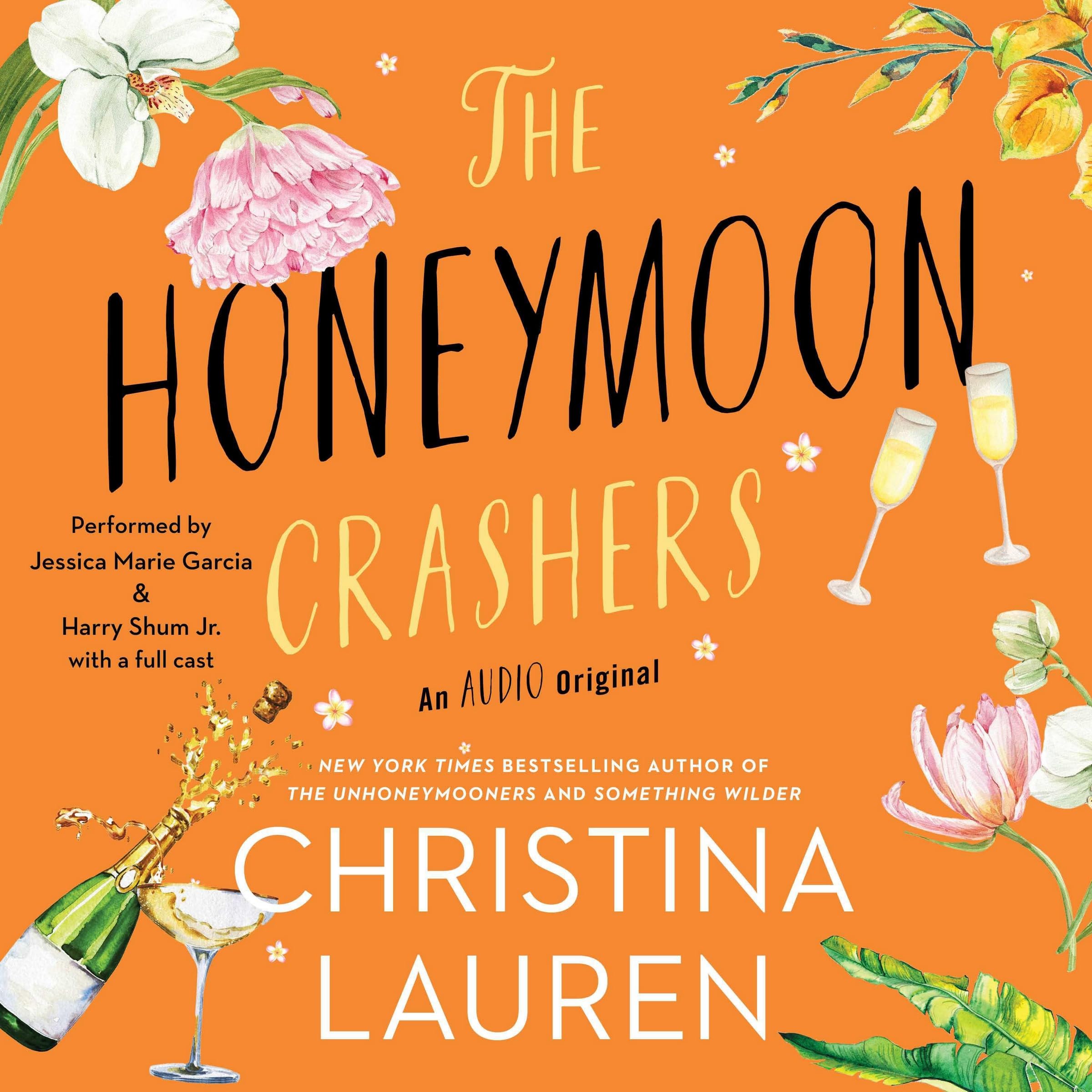 The Honeymoon Crashers: An Audio Original: Lauren, Christina, Lee ...