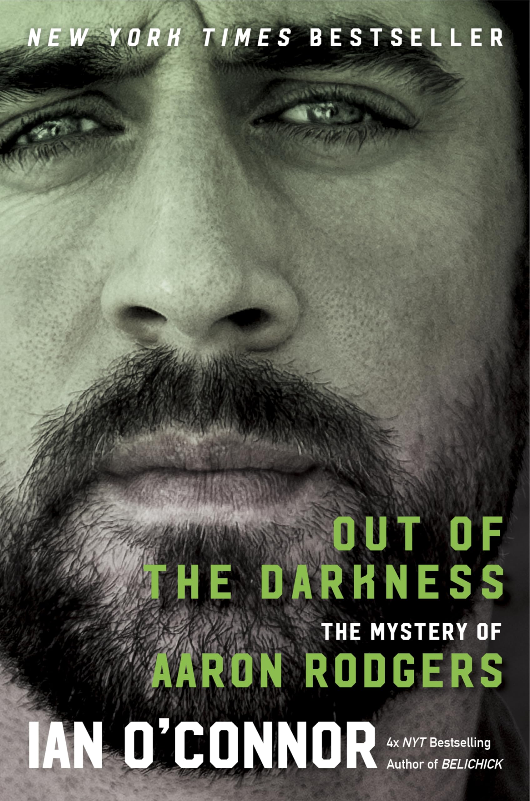 Out of the Darkness: The Mystery of Aaron Rodgers: O'Connor, Ian ...