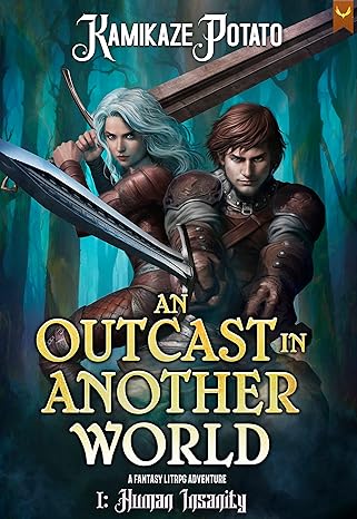 Amazon.com: An Outcast in Another World: A Fantasy LitRPG Adventure (Book 1 - Human Insanity ...