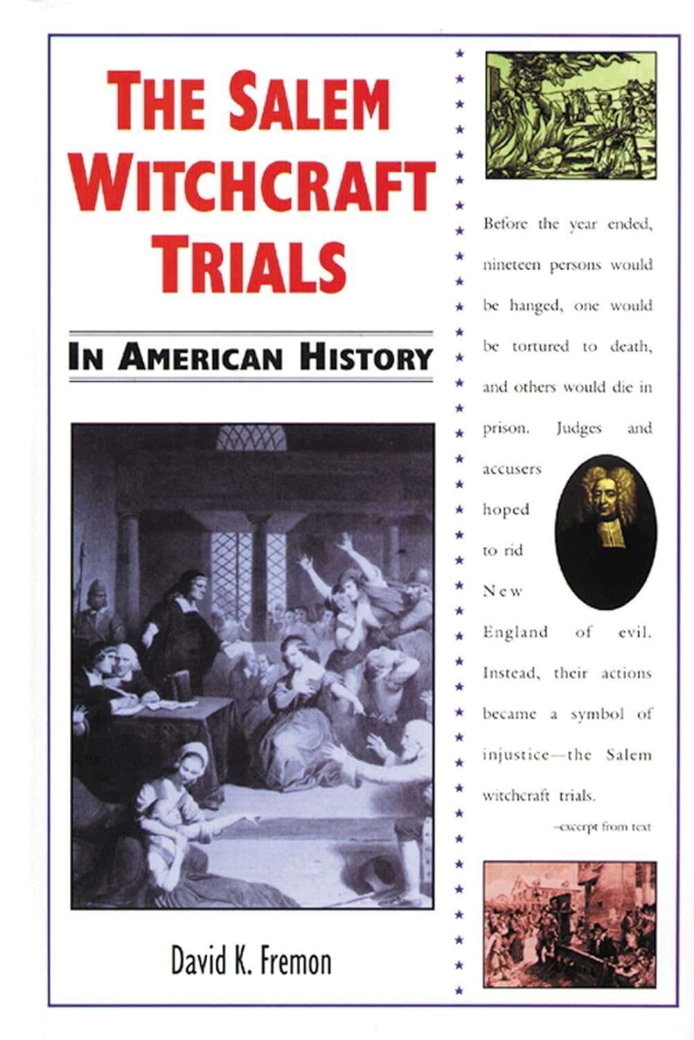 The Salem Witchcraft Trials in American History: Fremon, David K ...