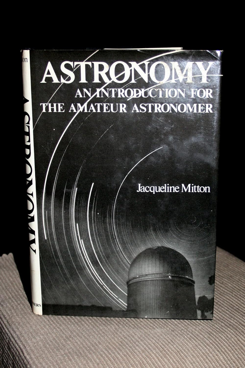 Astronomy : an Introduction for the Amateur Astronomer: Mitton ...