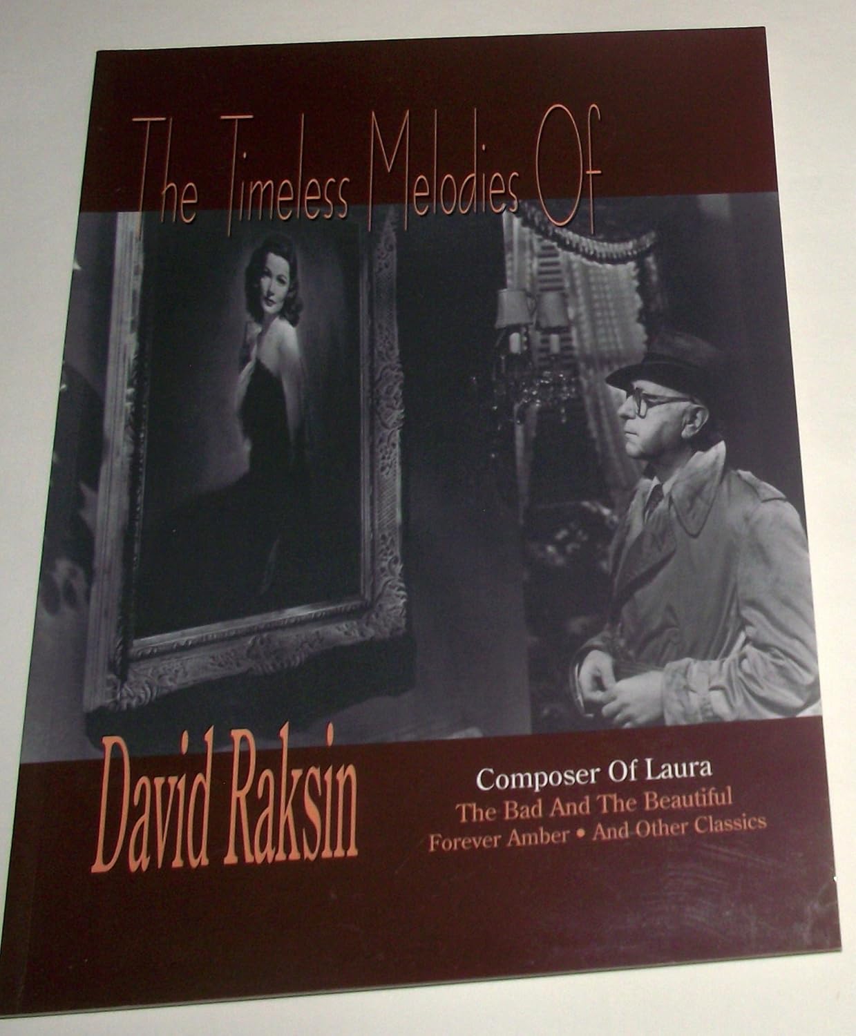 The Timeless Melodies of David Raksin: David Raksin: 9780943748771 ...