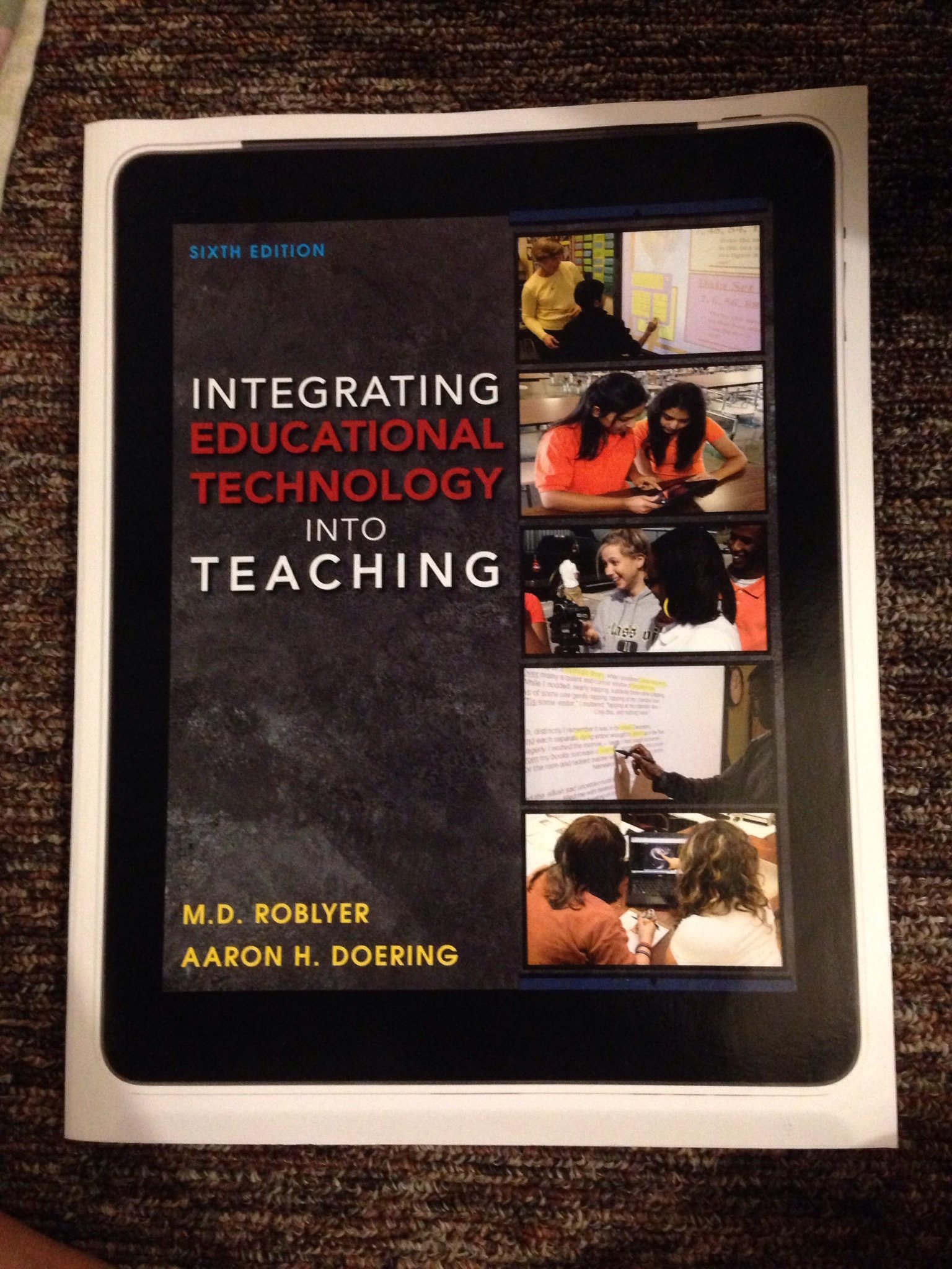 Integrating Educational Technology into Teaching (6th Edition): Roblyer ...