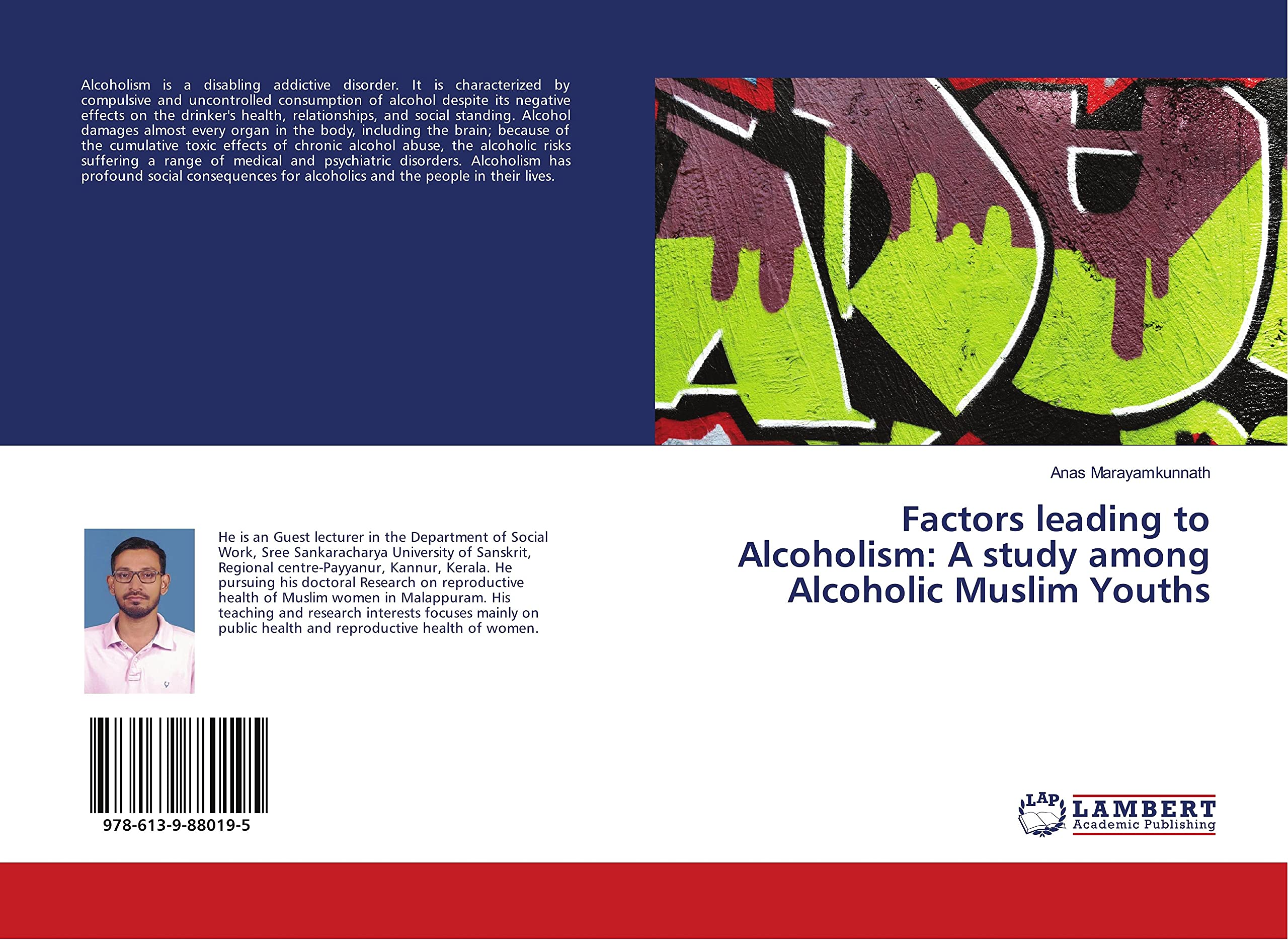 Factors leading to Alcoholism: A study among Alcoholic Muslim Youths ...