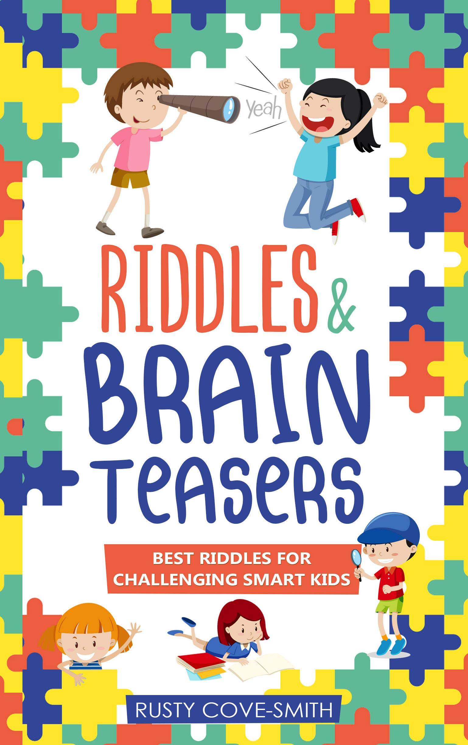 Buy RIDDLES & BRAIN TEASERS: BEST RIDDLES FOR CHALLENGING SMART KIDS ...