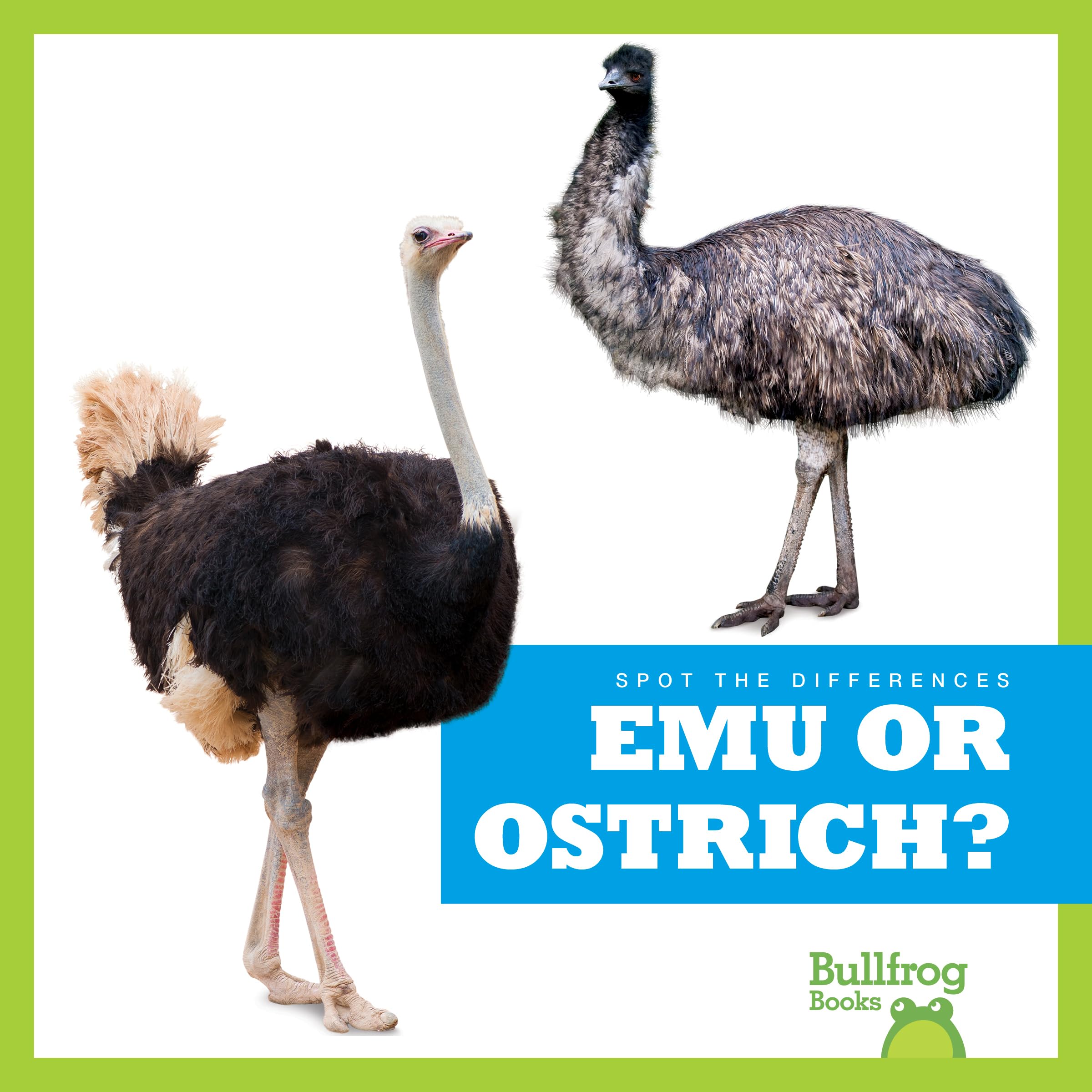 Amazon.com: Emu or Ostrich? (Bullfrog Books: Spot the Differences ...