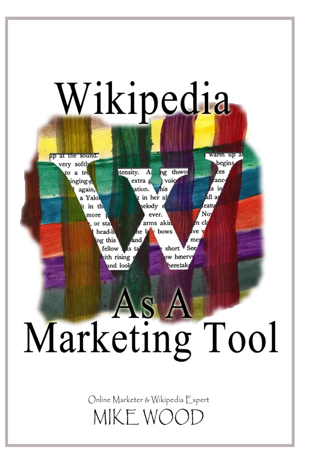 Amazon.com: Wikipedia as a Marketing Tool: How to reap the marketing ...