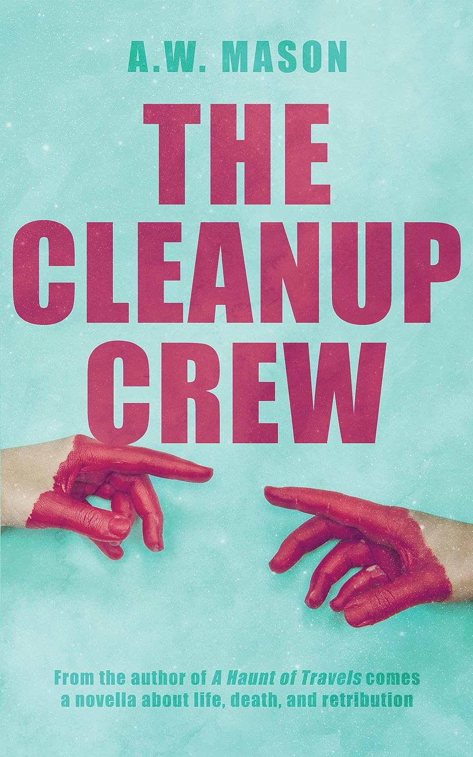 Amazon.com: The Cleanup Crew eBook : Mason, A.W.: Kindle Store