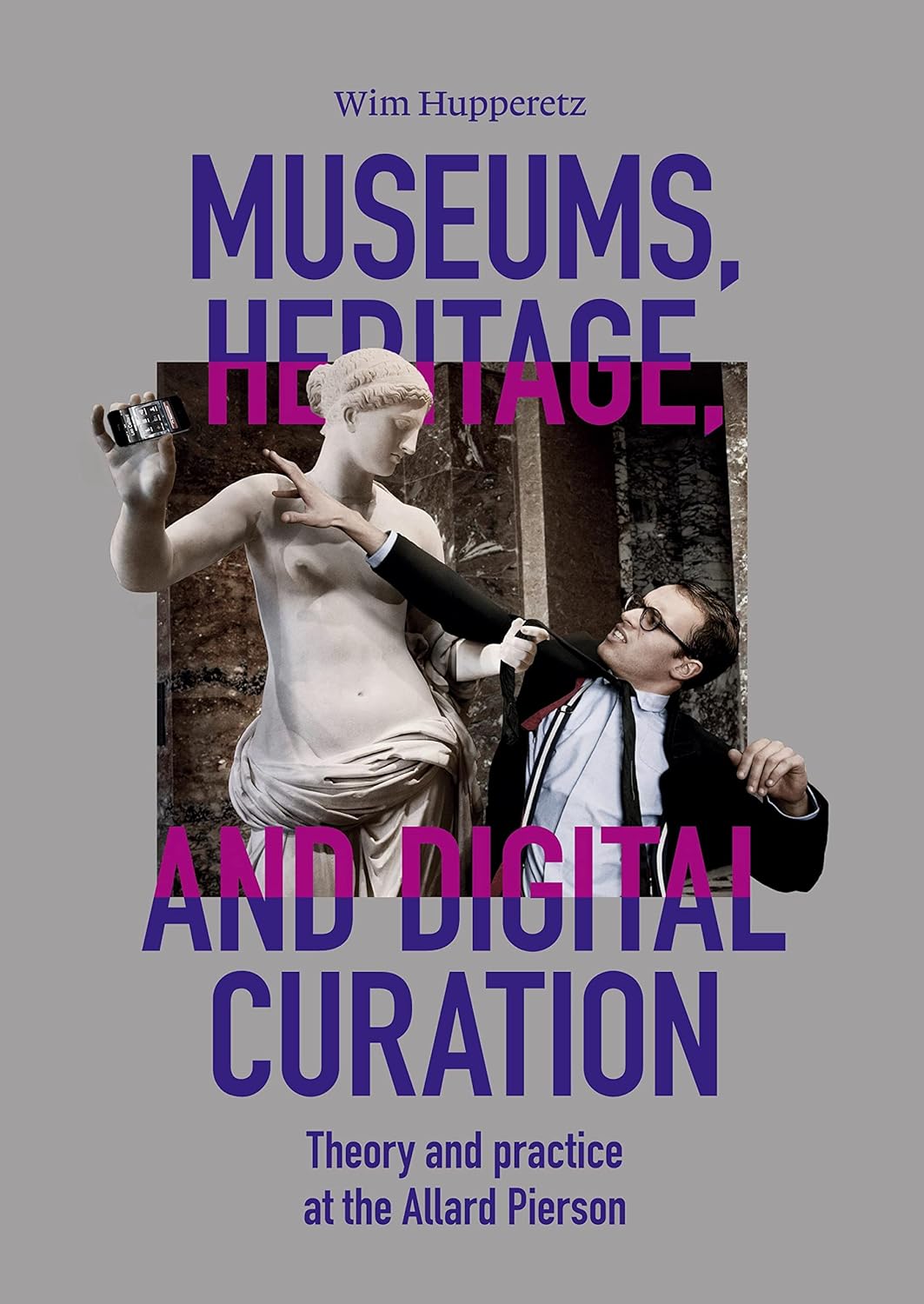 Museums, Heritage, and Digital Curation: Theory and practice at the ...