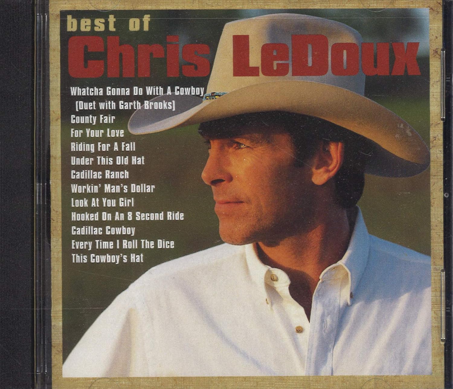 Best of: Chris LeDoux, Garth Brooks, Garth Brooks, Mark D. Sanders ...