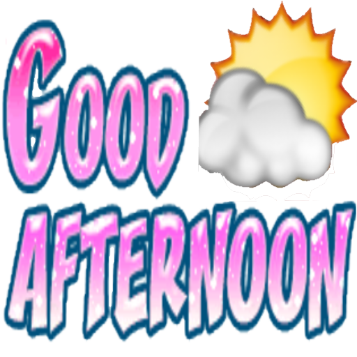 Good Afternoon Good