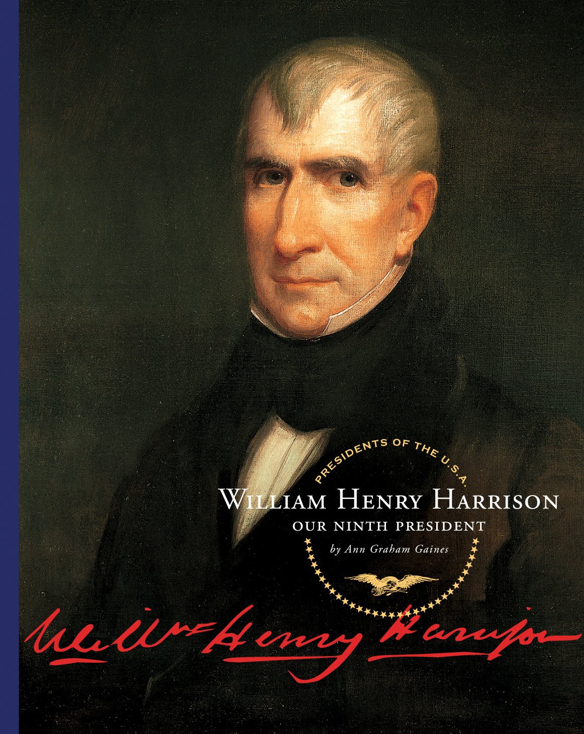 William Henry Harrison: Our Ninth President (Presidents of the U.S.A ...