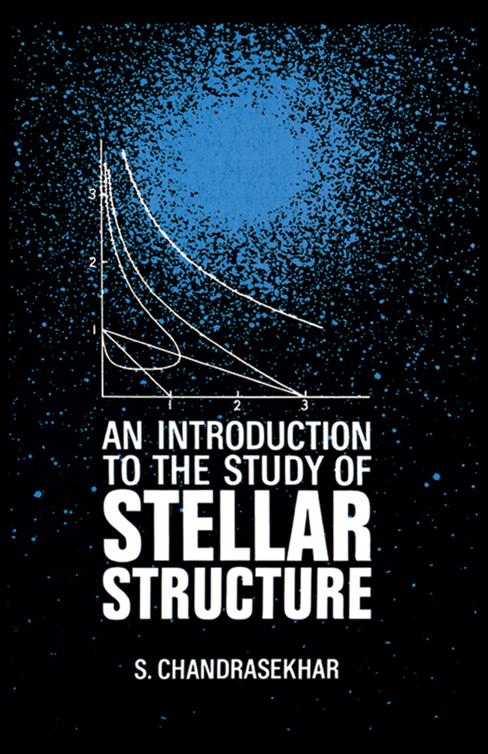 An Introduction to the Study of Stellar Structure (Dover Books on ...