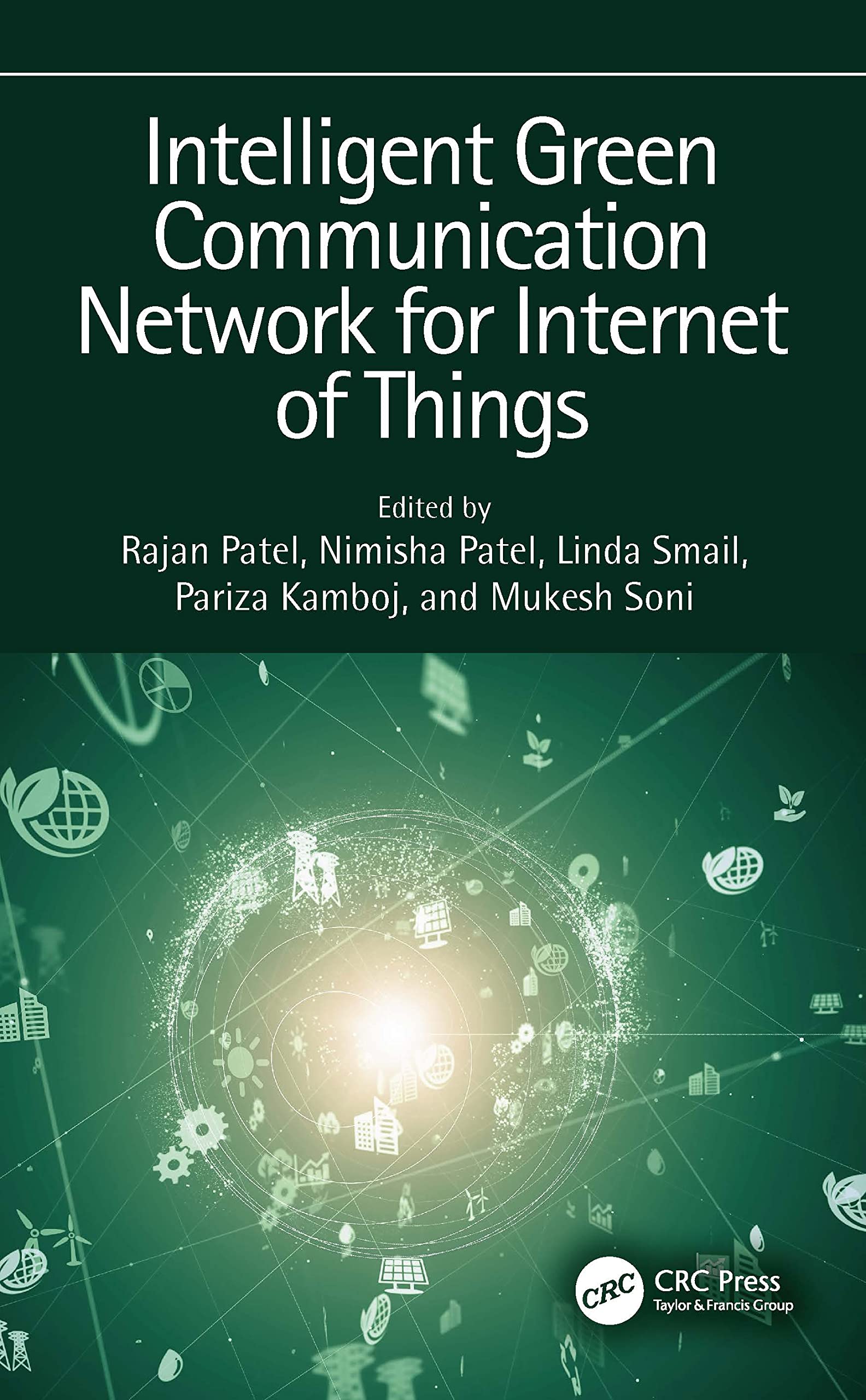 Intelligent Green Communication Network for Internet of Things : Patel ...