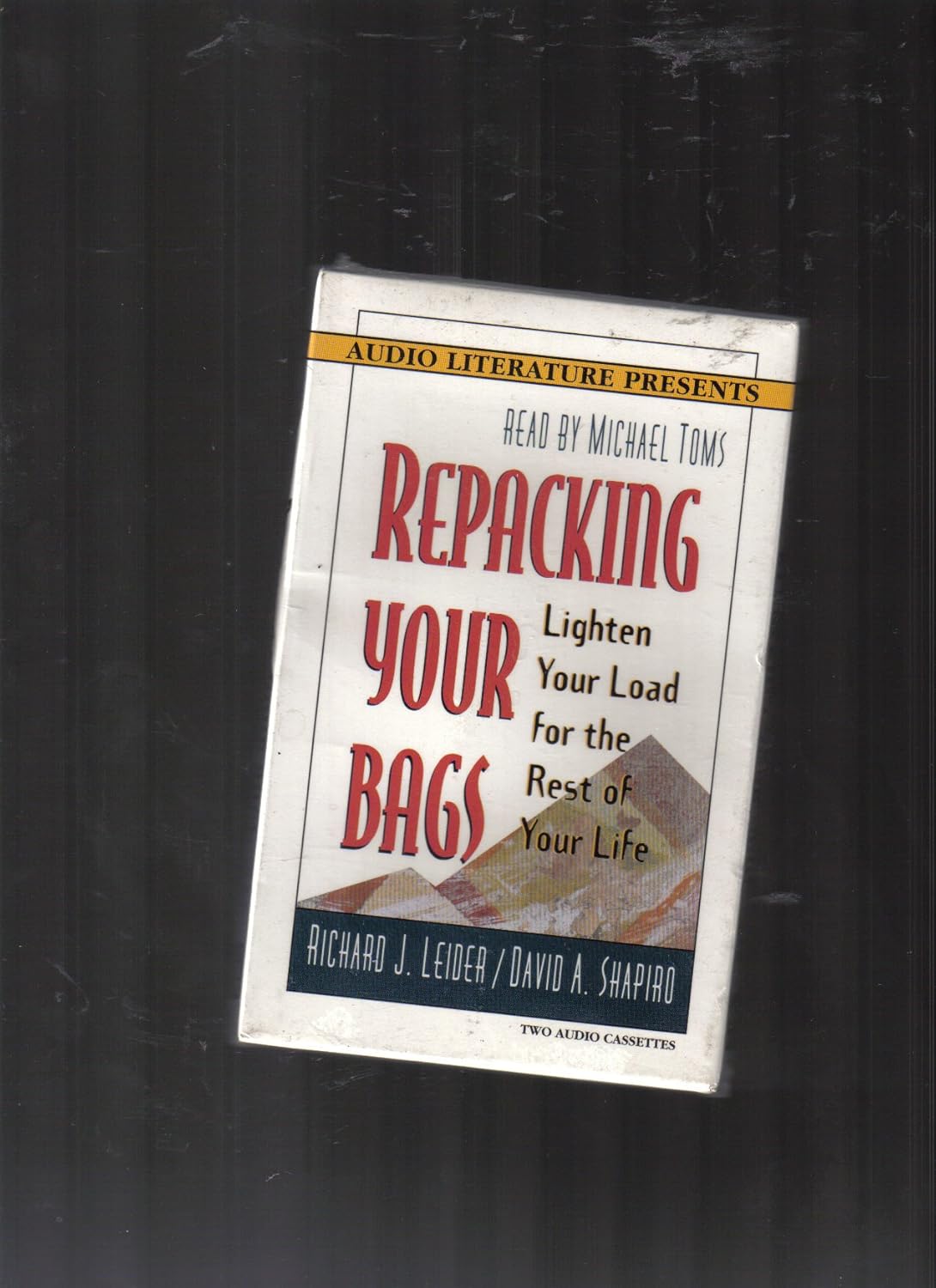 Repacking Your Bags: Lighten Your Load for the Rest of Your Life ...