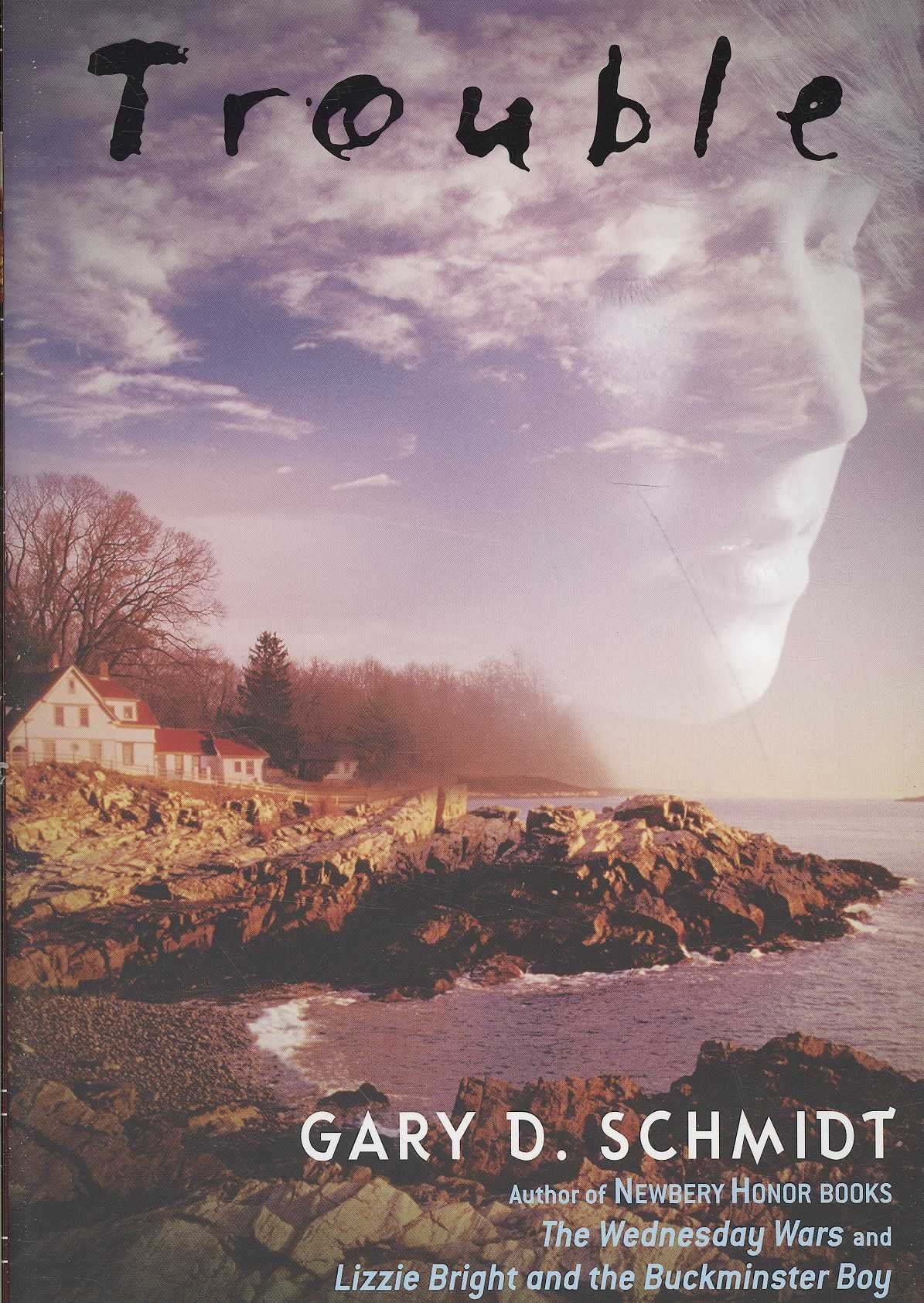 Amazon.com: Trouble: 9780618927661: Schmidt, Gary D.: Books