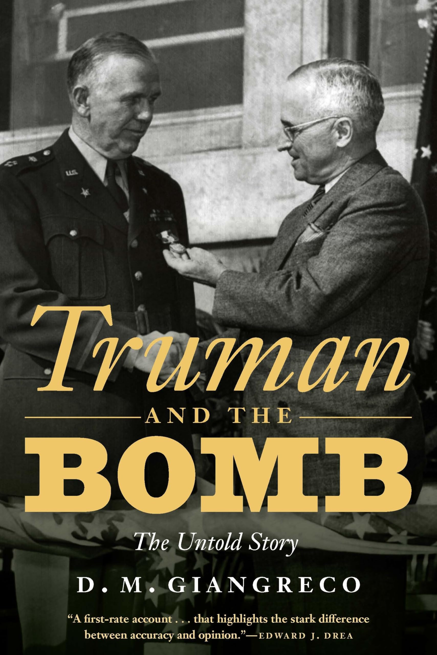 Truman and the Bomb: The Untold Story: Giangreco, D. M., Kuehn, John T ...