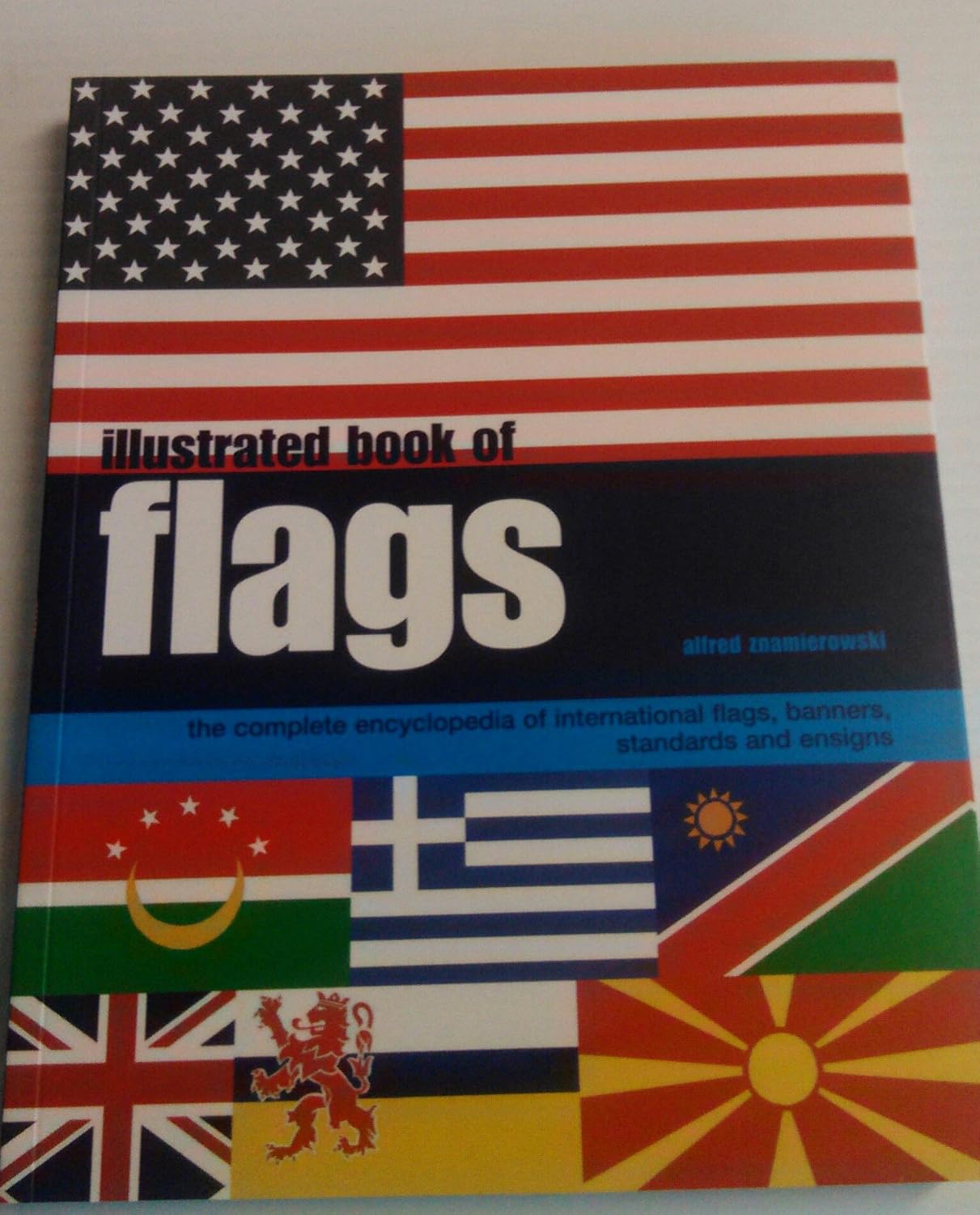 Illustrated Book Of Flags: Amazon.co.uk: 9781782140665: Books