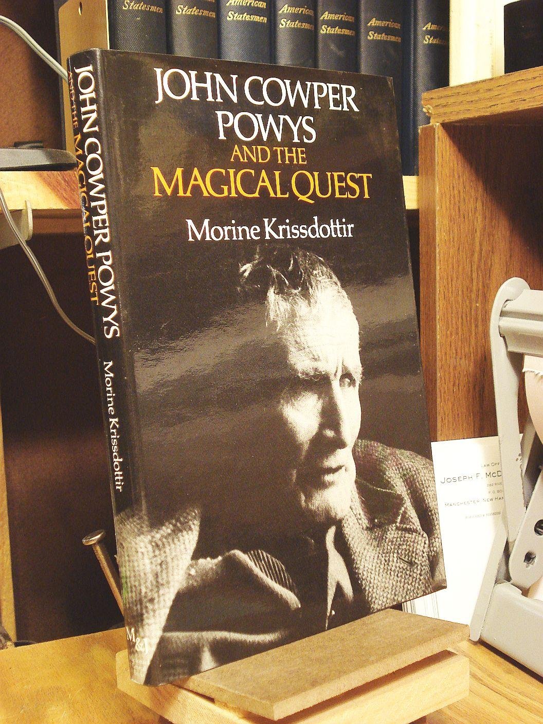 John Cowper Powys and the Magical Quest: Krissdottir, Morine ...