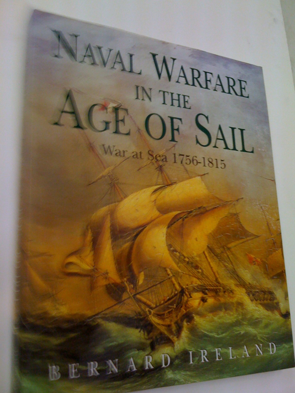 Amazon.com: Naval Warfare in the Age of Sail: 9780393049831: Ireland ...