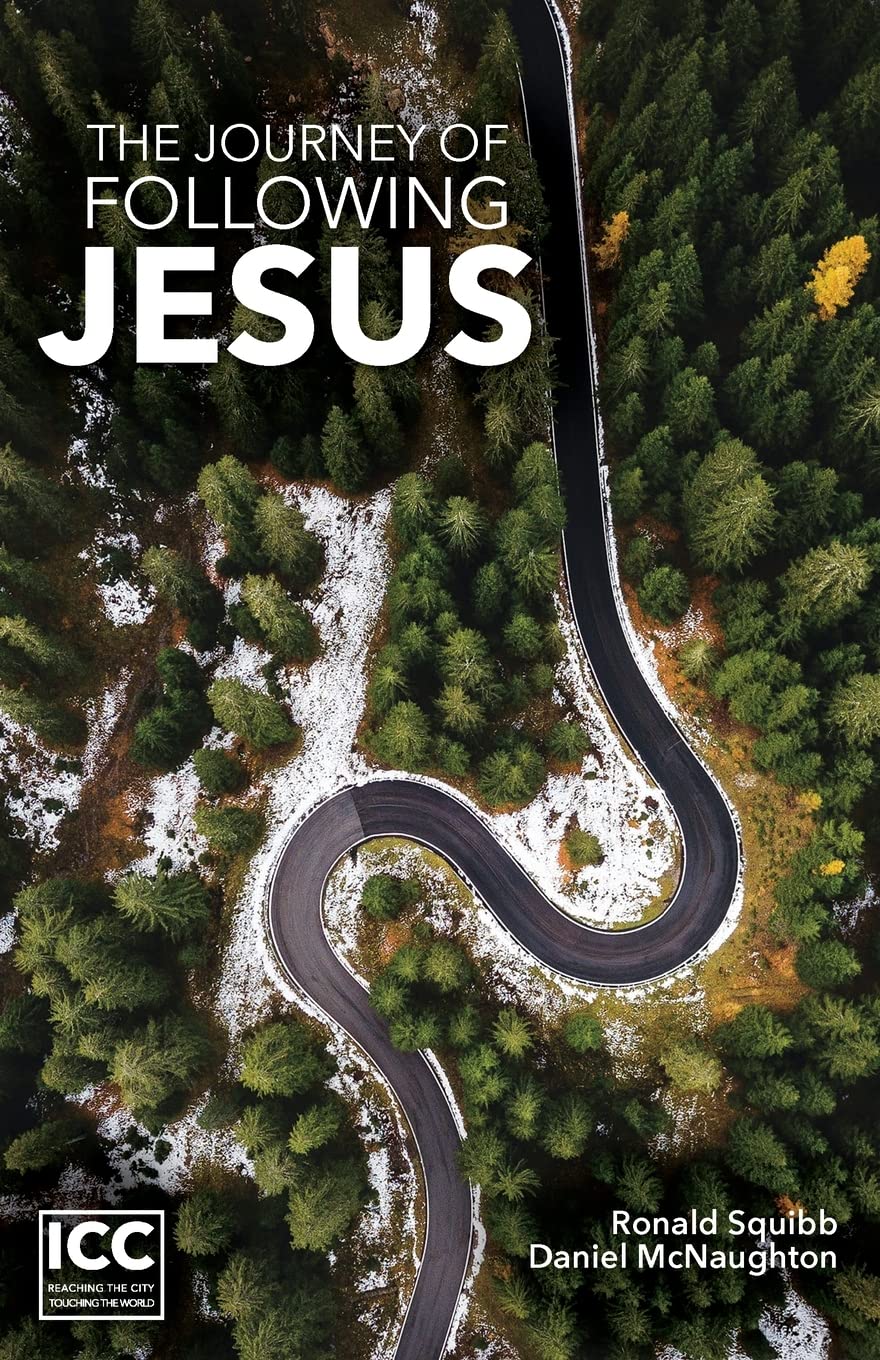 The Journey of Following Jesus: Squibb, Ronald, McNaughton, Daniel ...