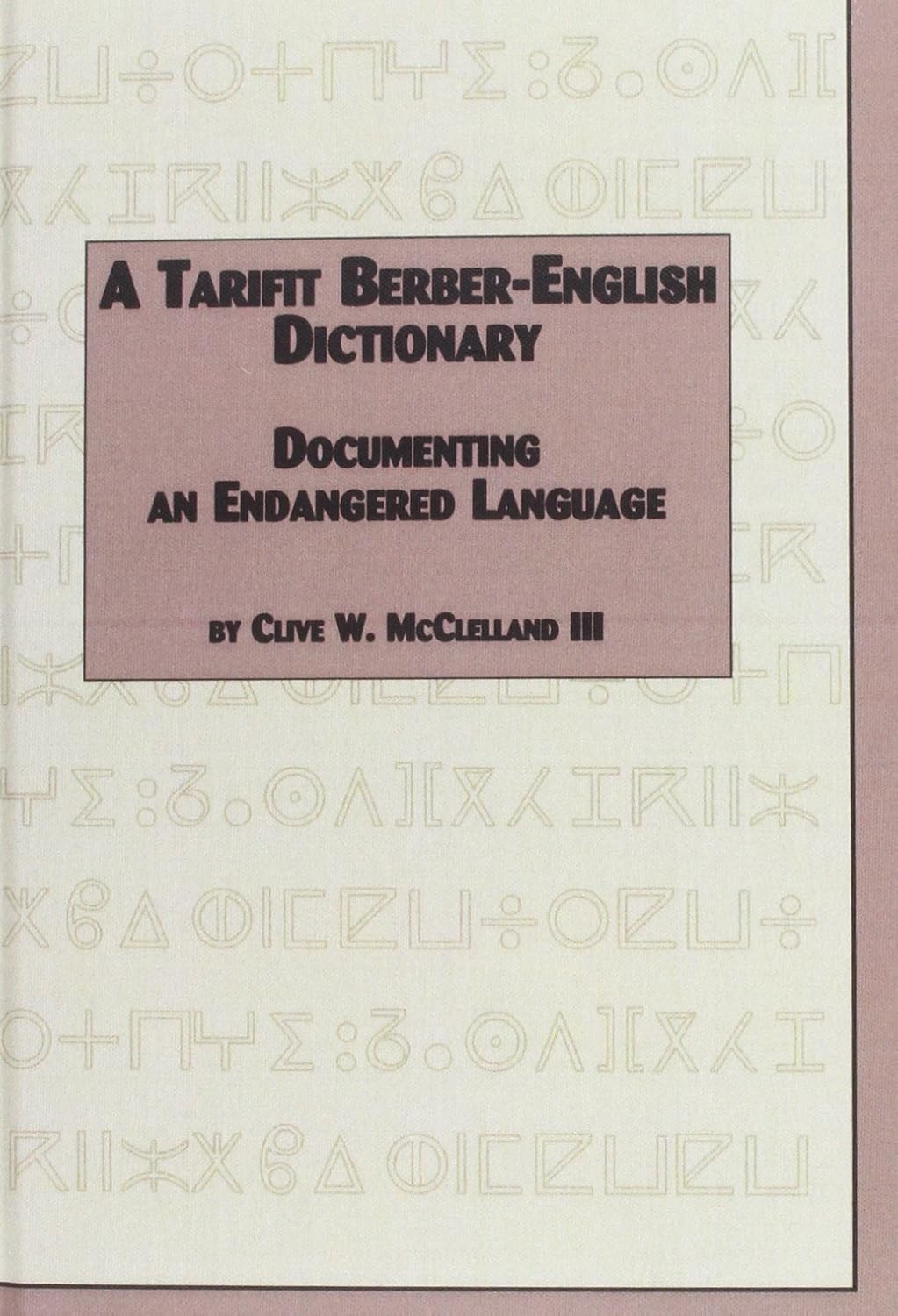 A Tarifit Berber-English Dictionary: Documenting An Endangered Language ...