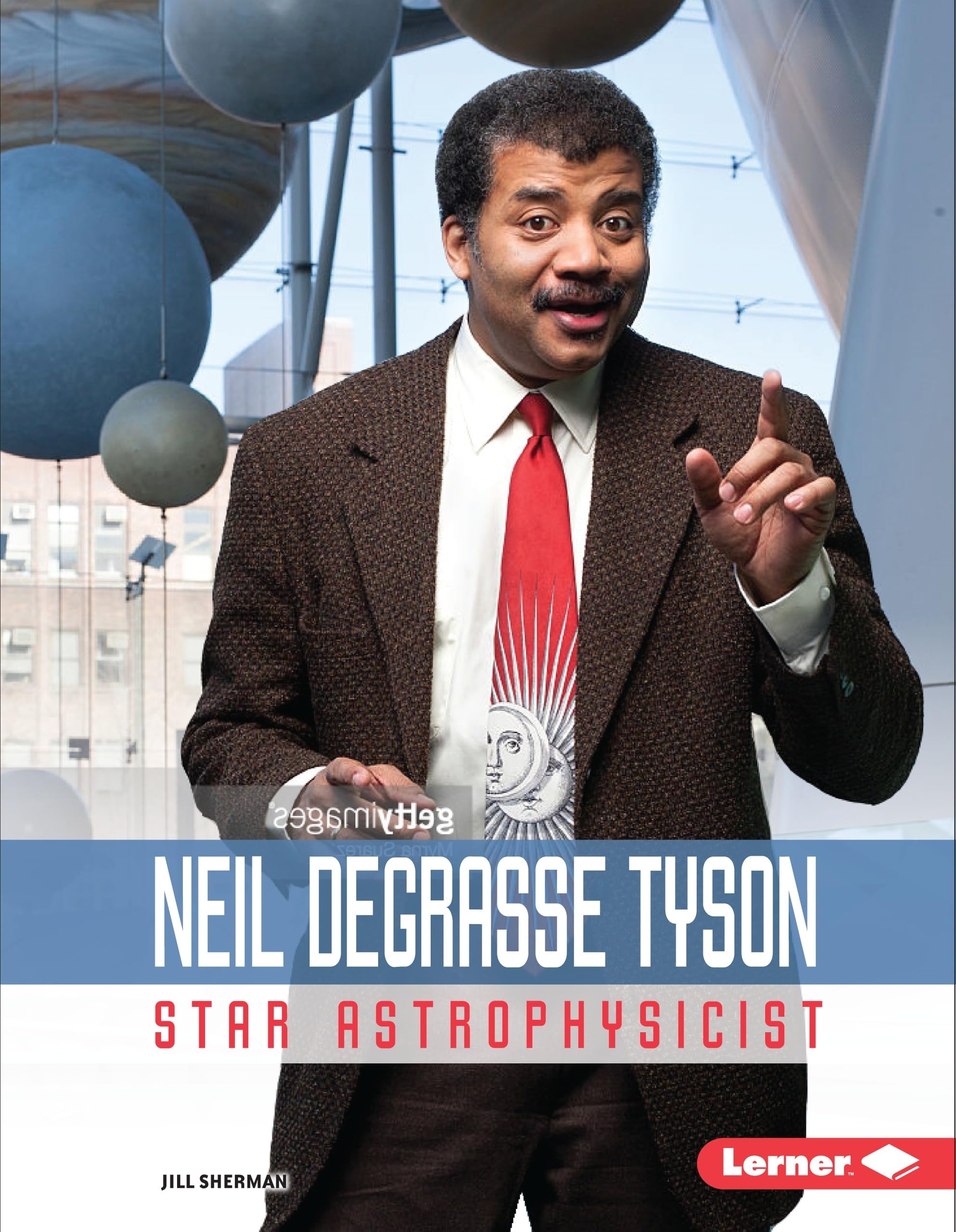 Neil deGrasse Tyson: Star Astrophysicist (Gateway Biographies): Sherman ...