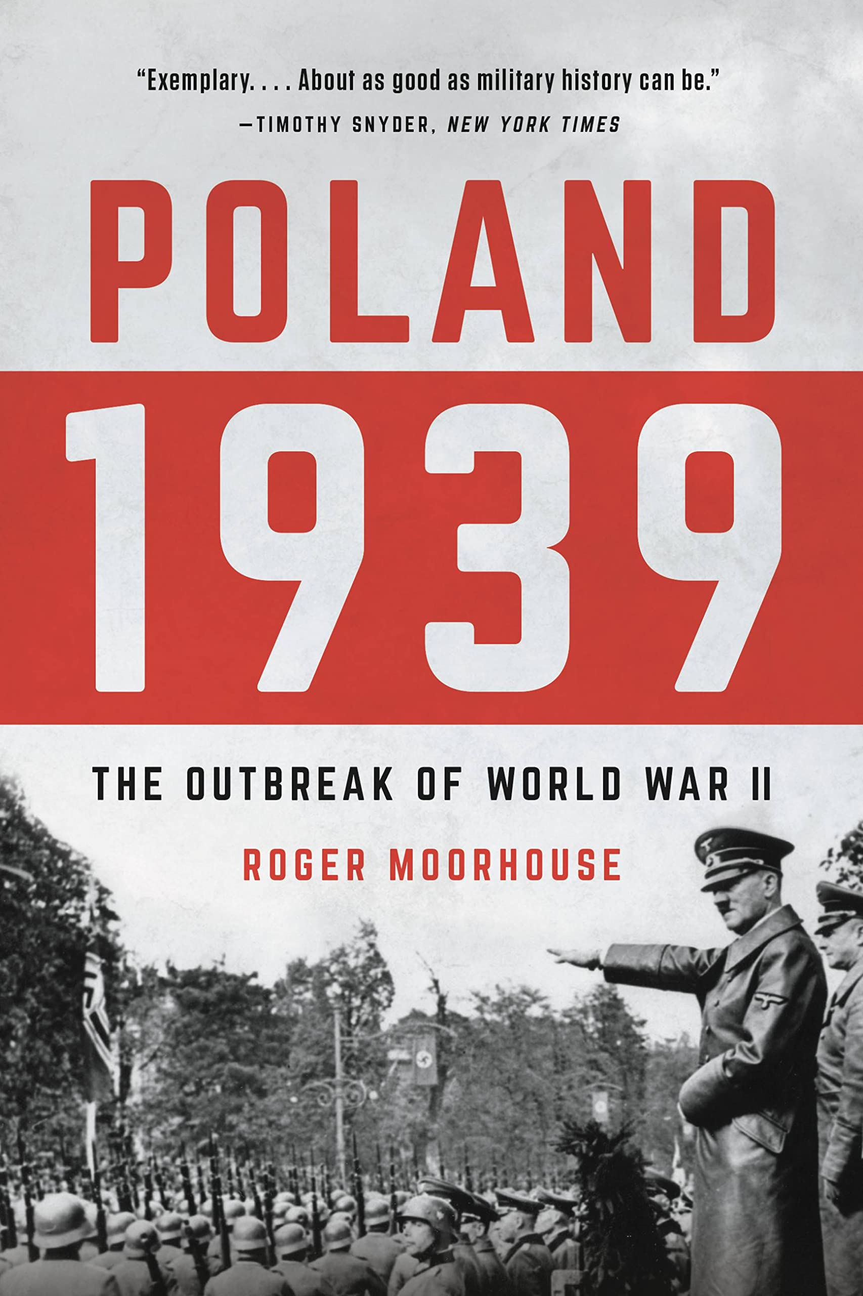 Poland 1939: Moorhouse, Roger: 9781541602618: Amazon.com: Books