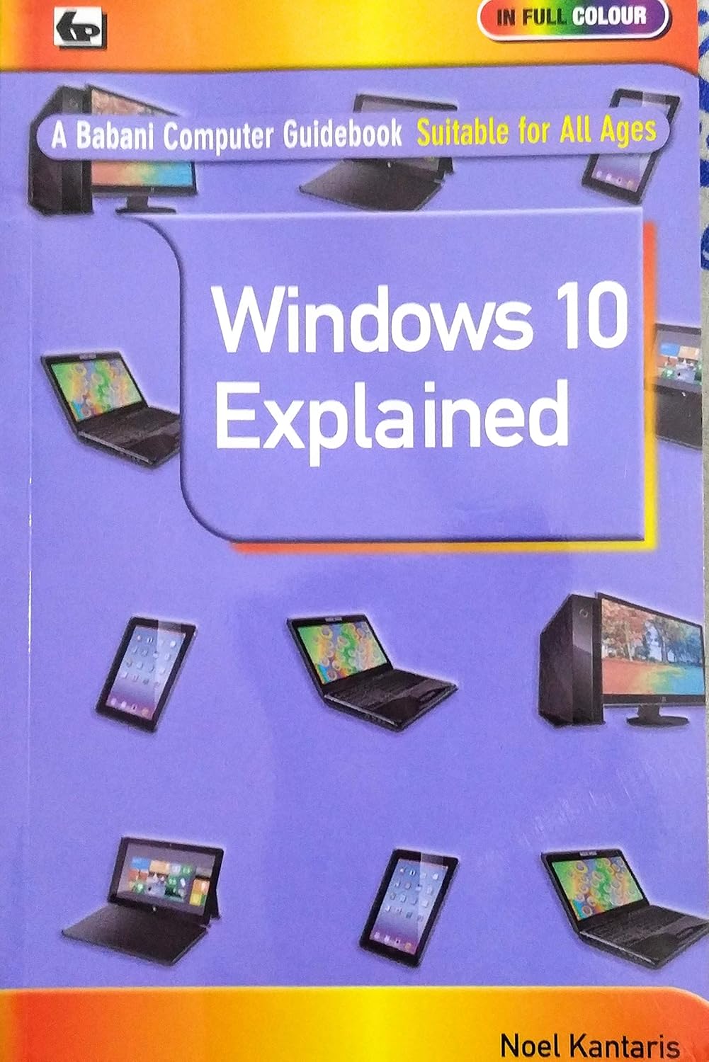 Windows 10 Explained: 9780859347570: Amazon.com: Books