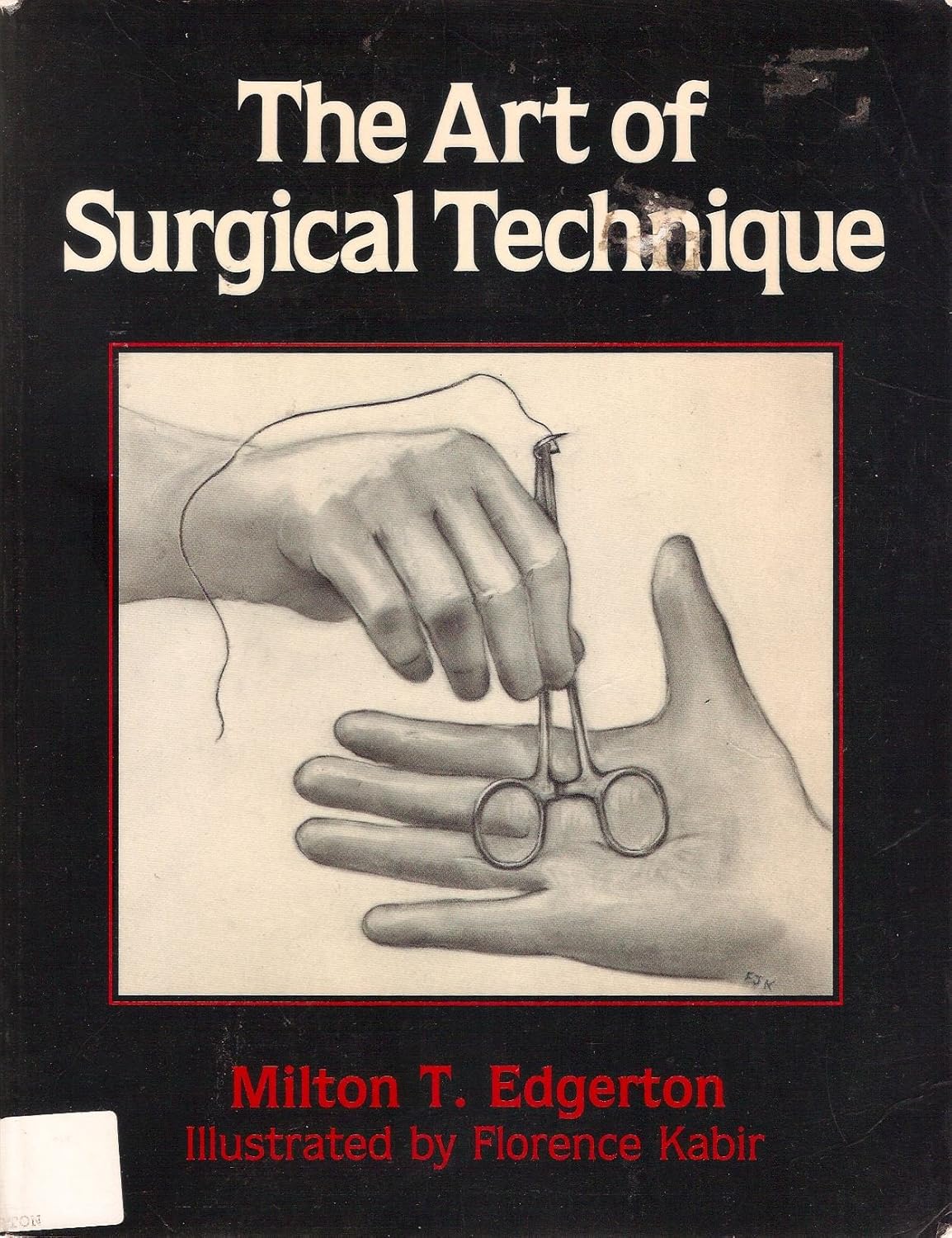 Amazon | The Art of Surgical Technique | Edgerton, Milton T. | Surgery