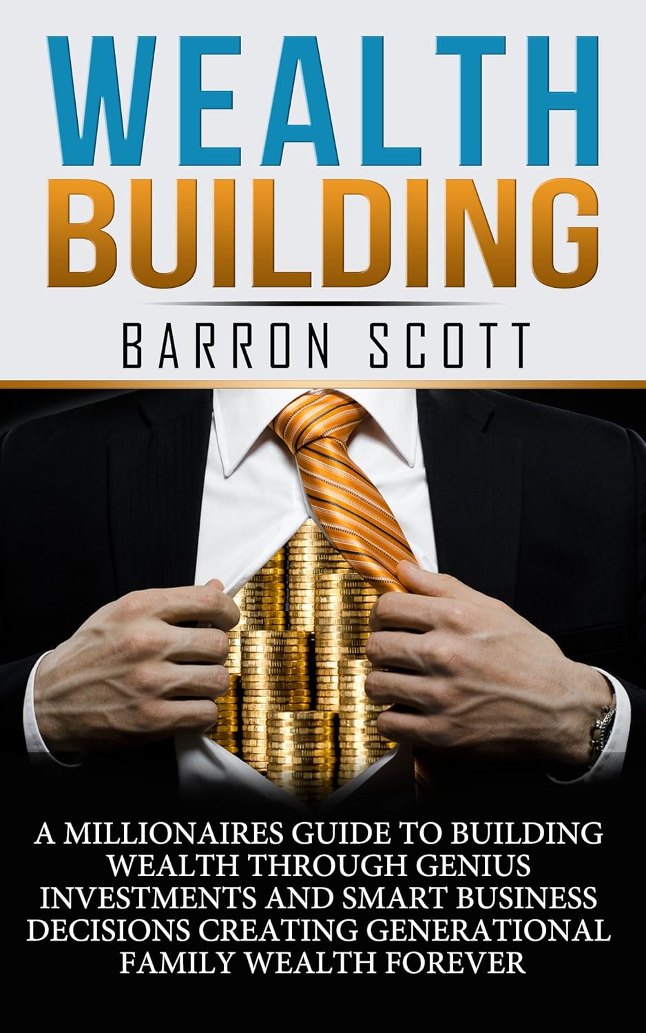 Amazon.com: Wealth Building: A Millionaires Guide To Building Wealth ...