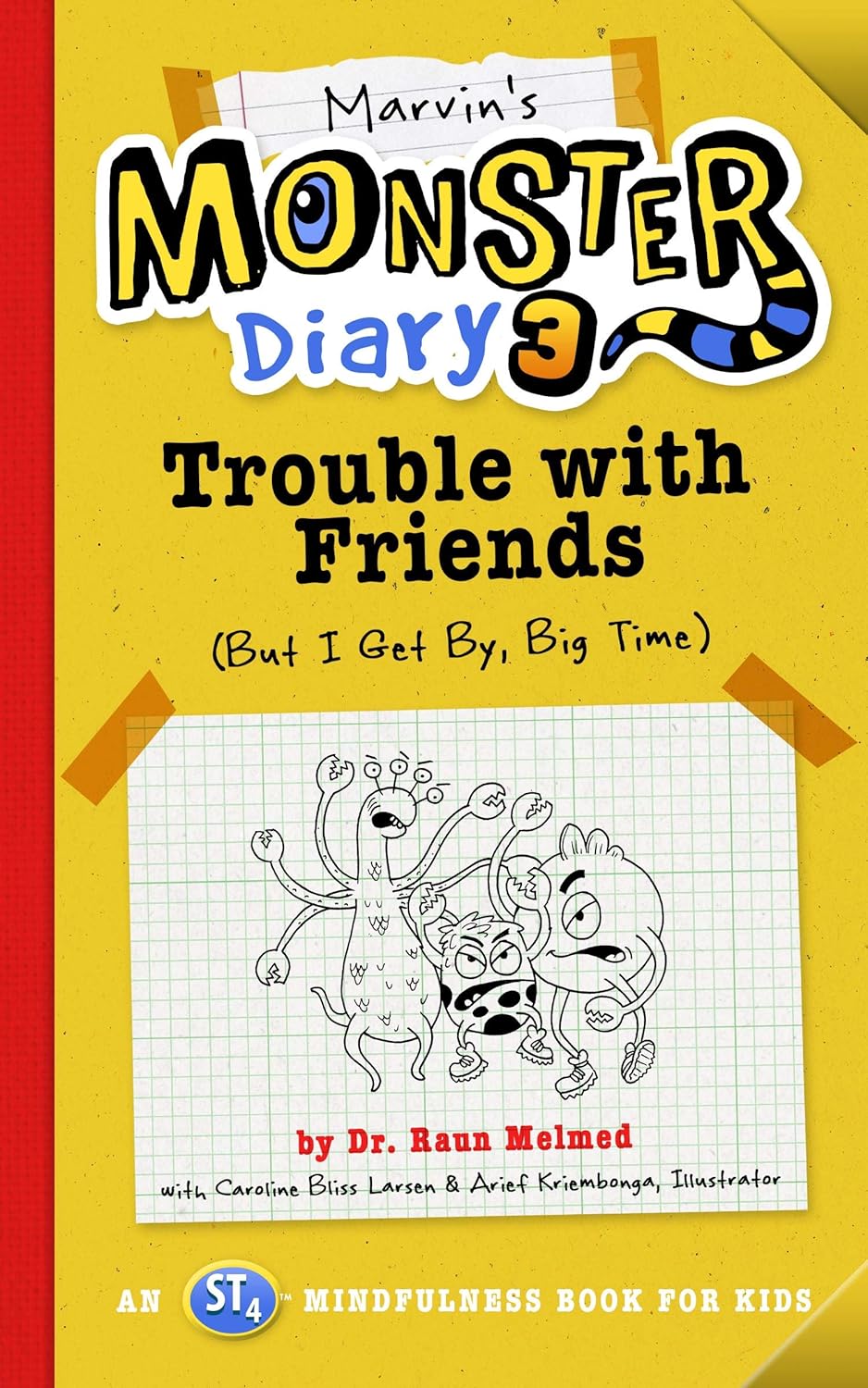 Marvin's Monster Diary 3: Trouble with Friends (But I Get By, Big Time ...