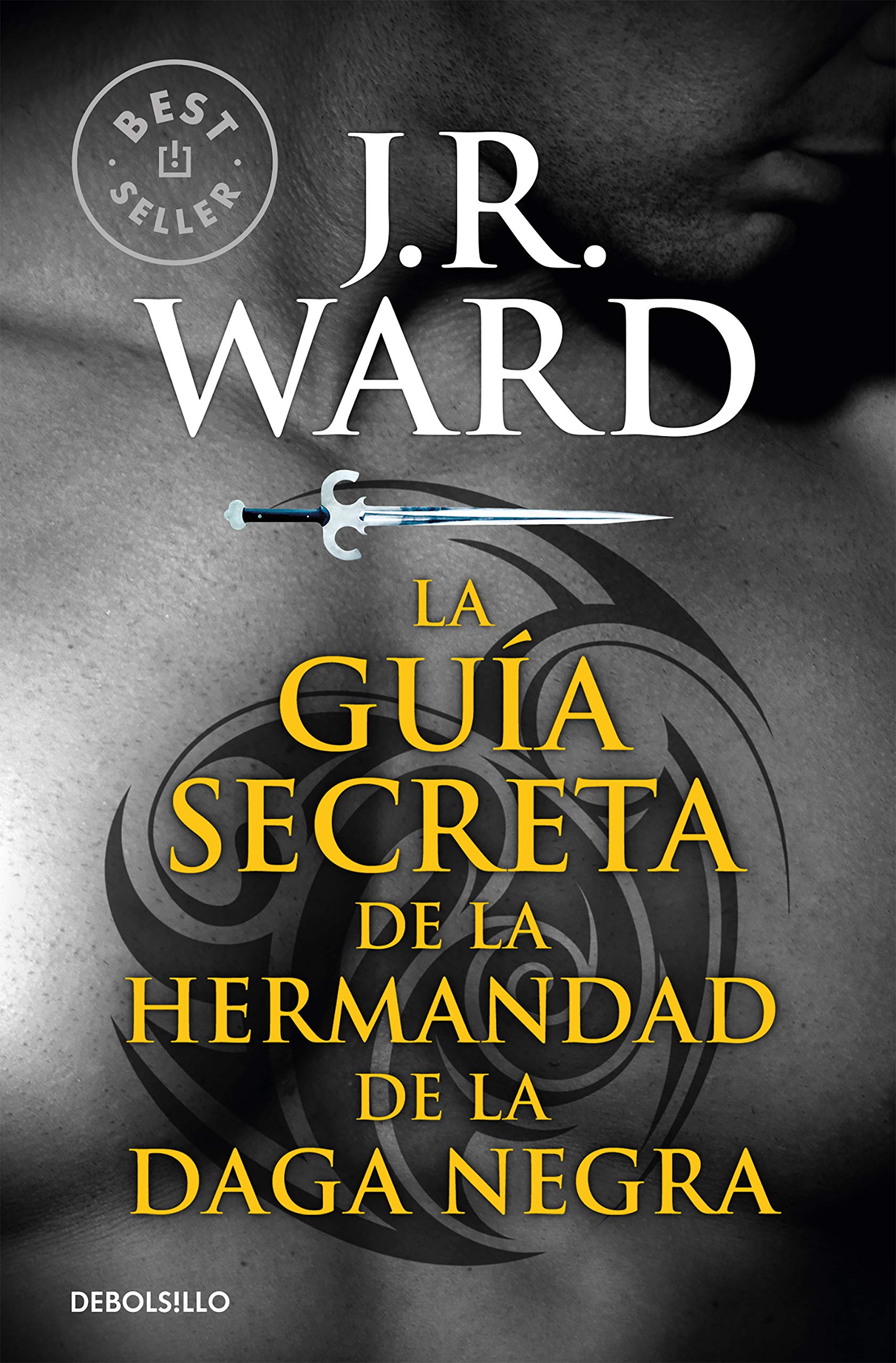 Guía secreta de la Hermandad de la Daga Negra (Best Seller) : Ward, J.R ...