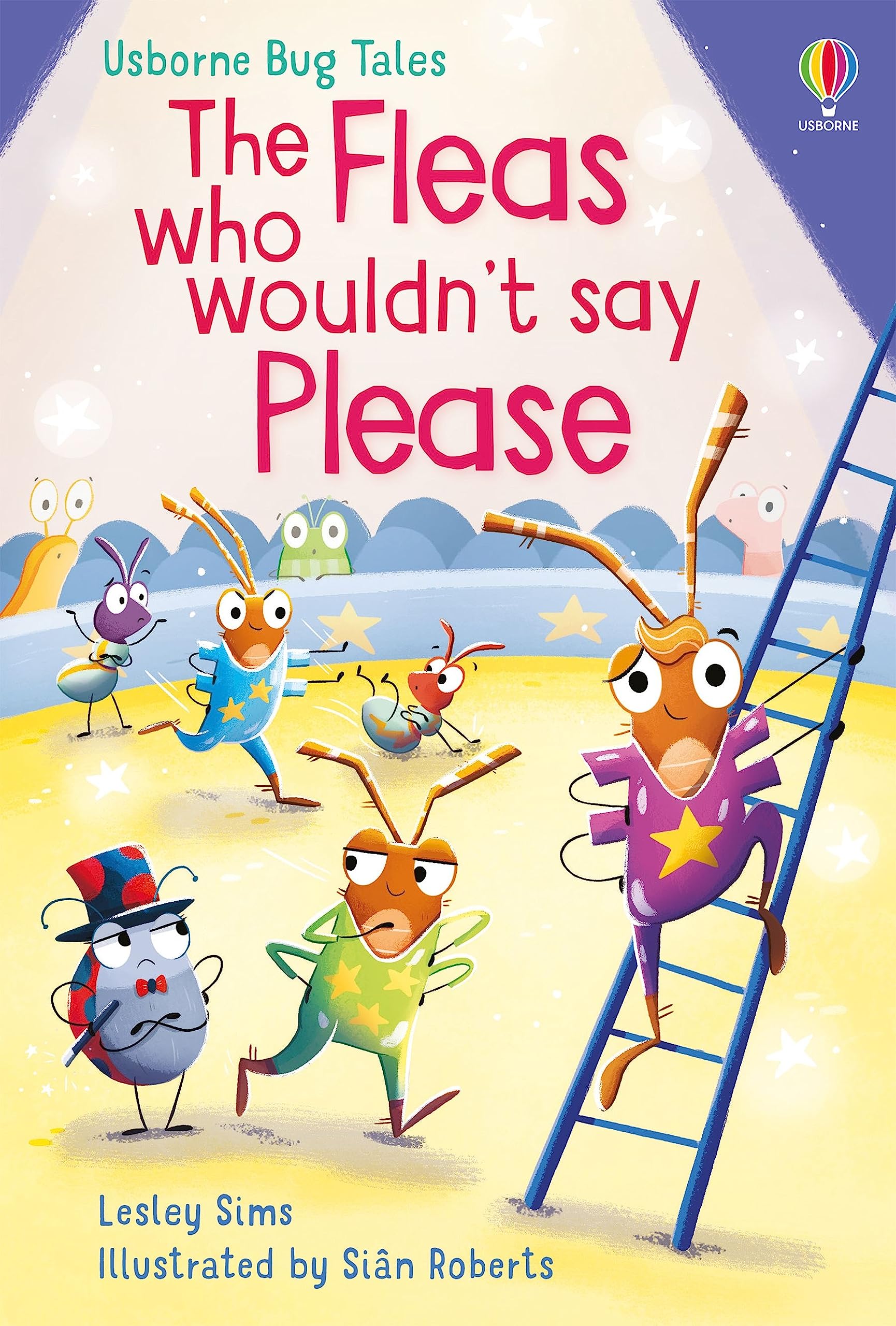 The Fleas Who Wouldn't Say Please (Bug Tales) : Lesley Sims, Sian ...