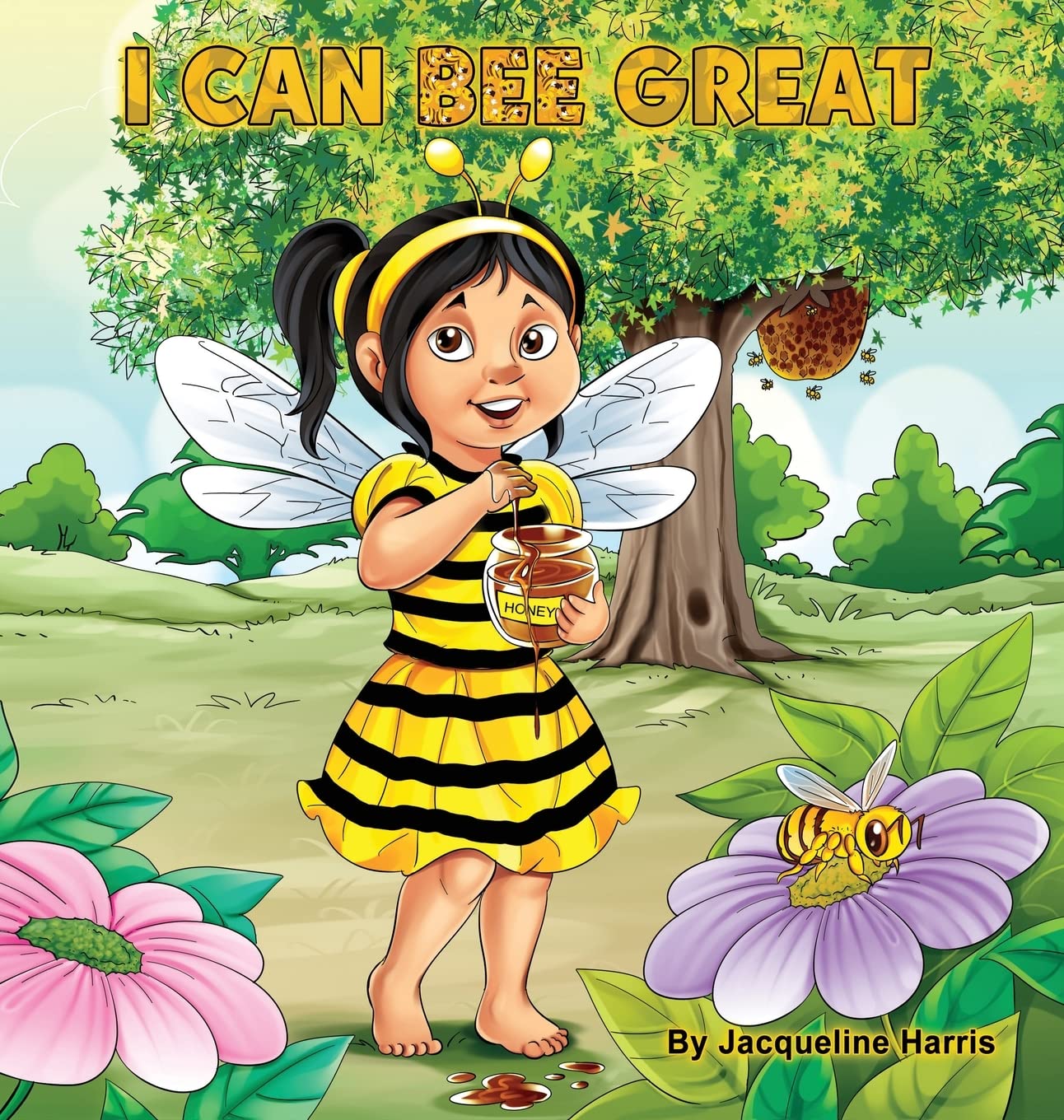 I Can Bee Great: The Bee Attitudes For Kids: Harris, Jacqueline D ...