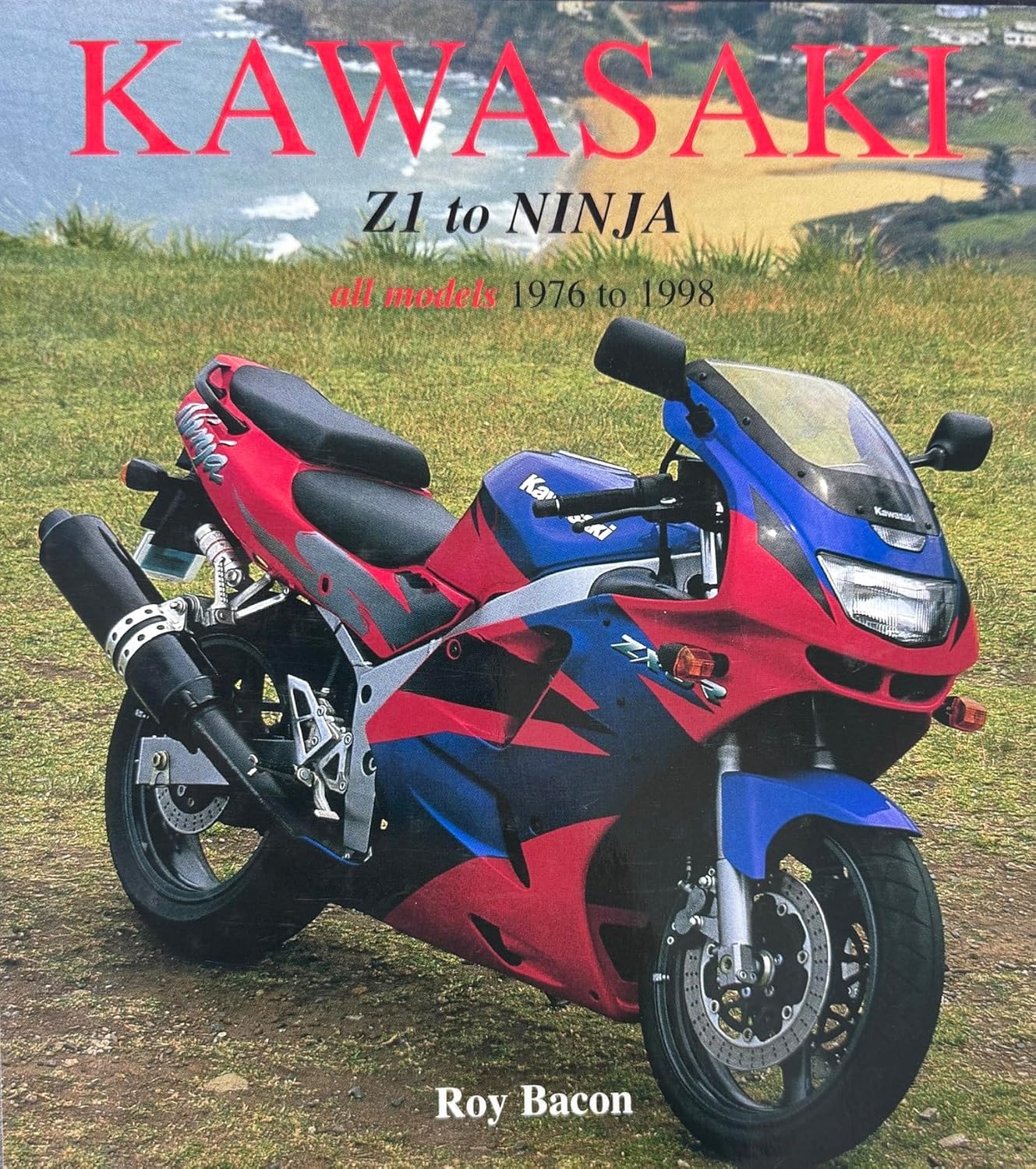 Amazon | Kawasaki-Z1 to Ninja: All Models-1976 to 1998 | Bacon, Roy ...