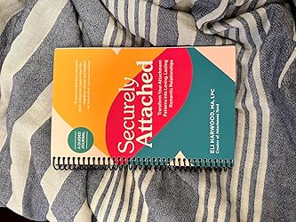Securely Attached: Transform Your Attachment Patterns into Loving, Lasting Romantic ...