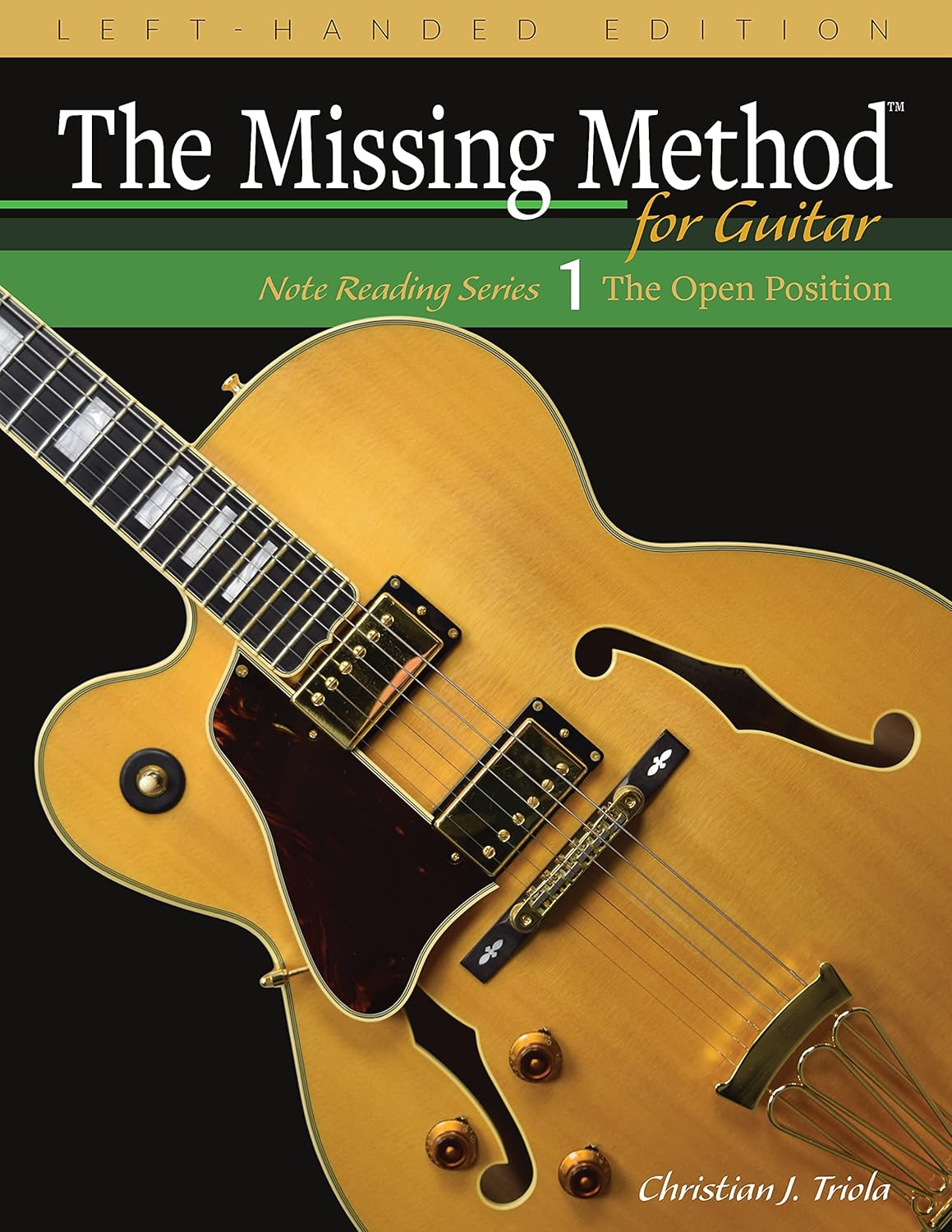 The Missing Method for Guitar, Book 1 Left-Handed Edition: Note Reading ...