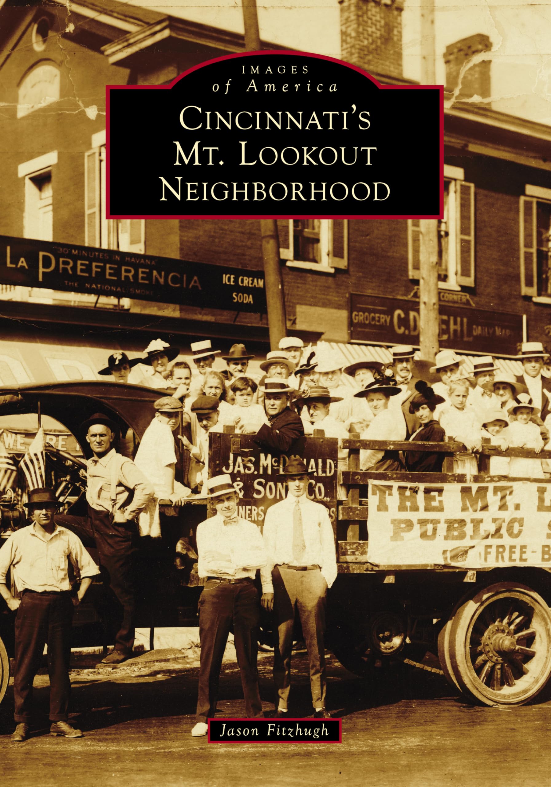 Cincinnati's Mt. Lookout Neighborhood (Images of America): Fitzhugh ...
