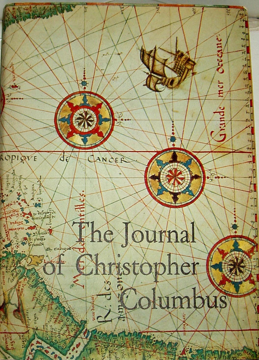 THE JOURNAL OF CHRISTOPHER COLUMBUS - His own account of the ...